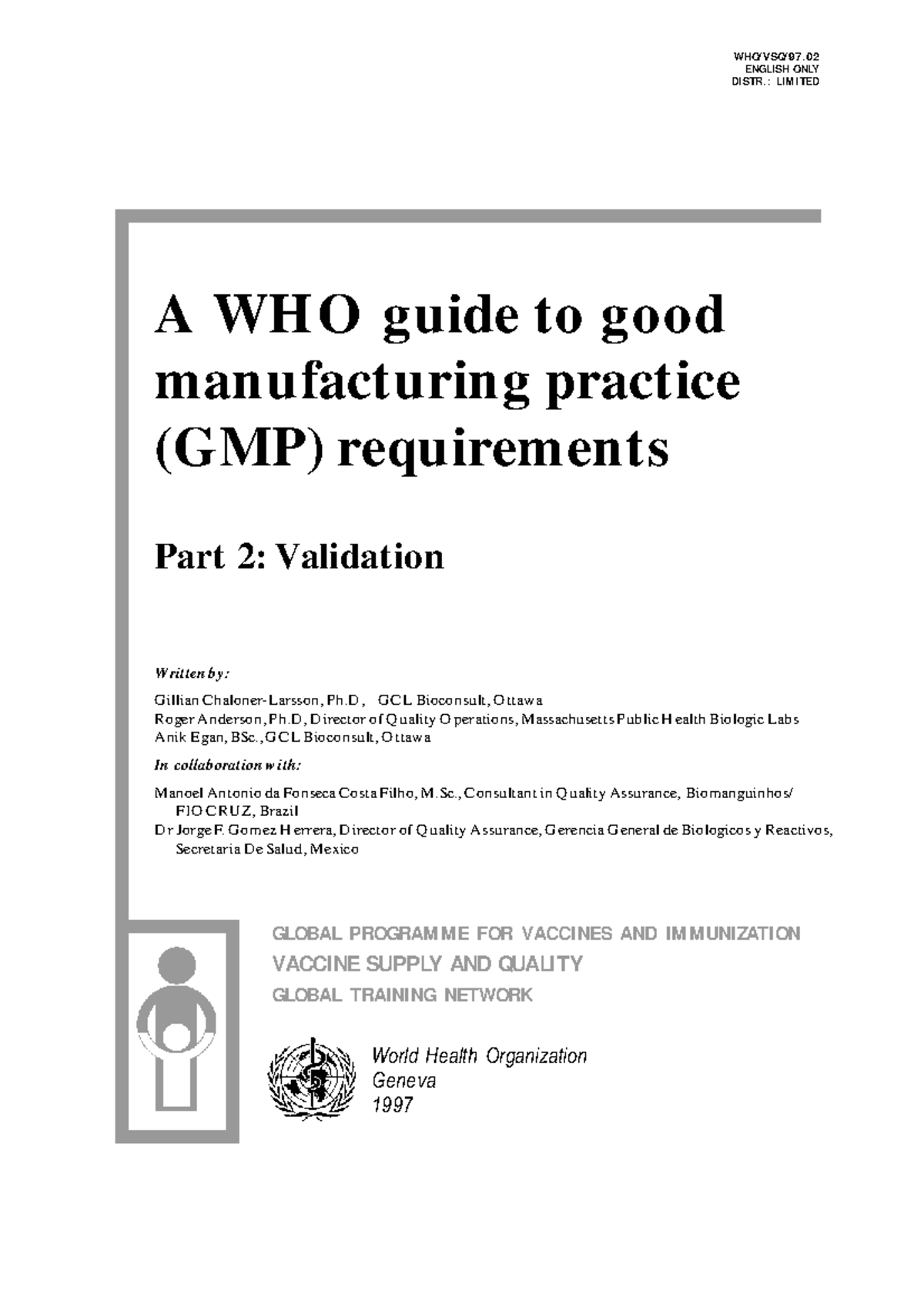 WHO GMP Validation Guide: Good Manufacturing Practices Part 2 - Studocu
