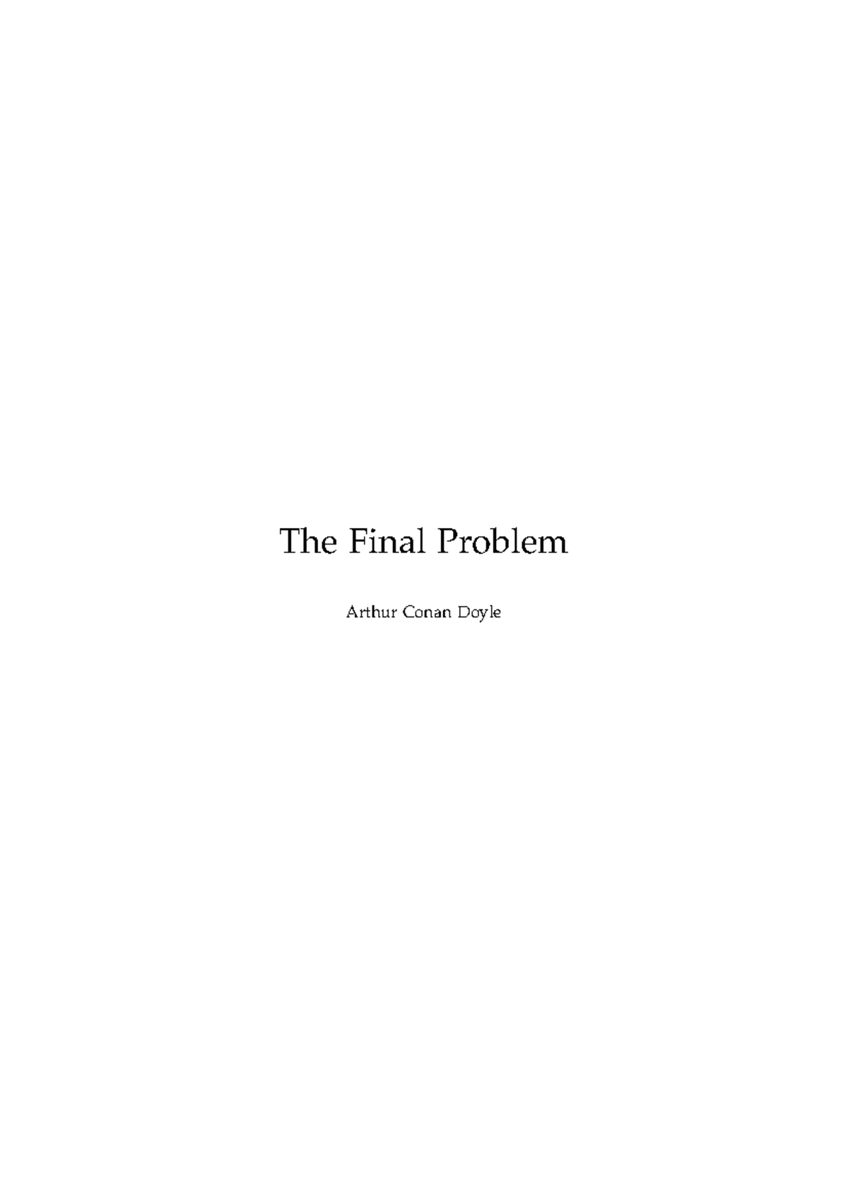 The Final Problem (12) - Arthur Conan Doyle's Masterpiece - Studocu