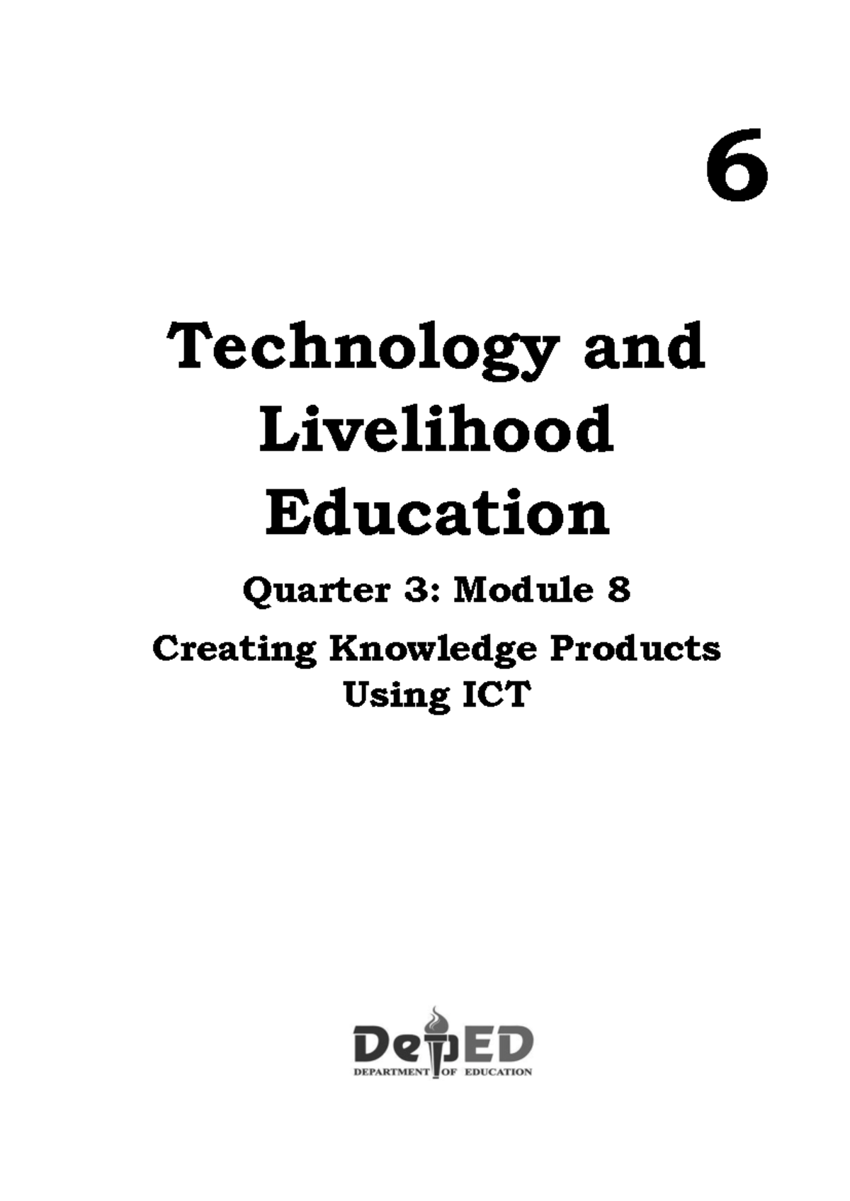 TLE-Grade-6 ICT Q3 Module 8 week 8 - 6 Technology and Livelihood Education Quarter 3: Module 8 ...