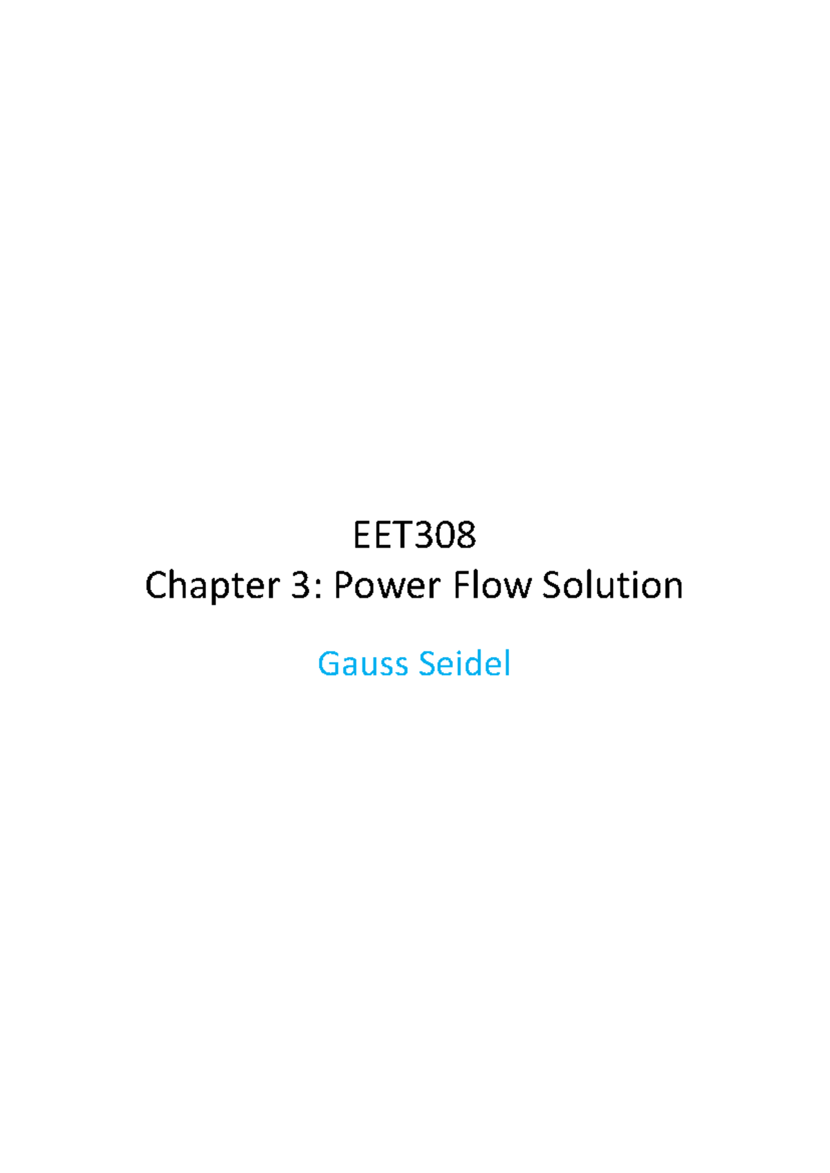 EET308 Chapter 3: Power Flow Solution Using Gauss-Seidel Method - Studocu