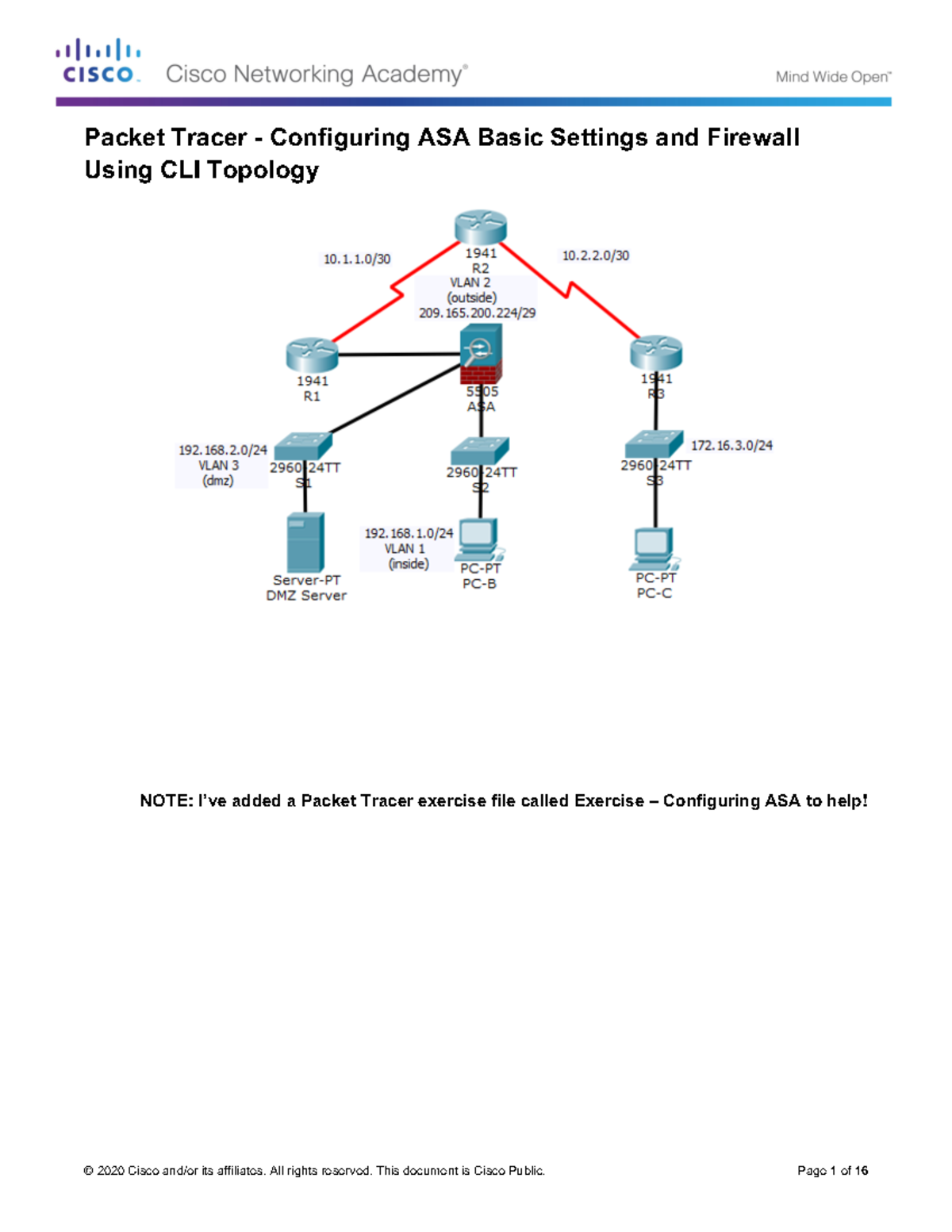 Configuring ASA Basic Settings and Firewall Using CLI - 165.200 255.255.255 N/A S0/0/0 (DCE) 10. ...