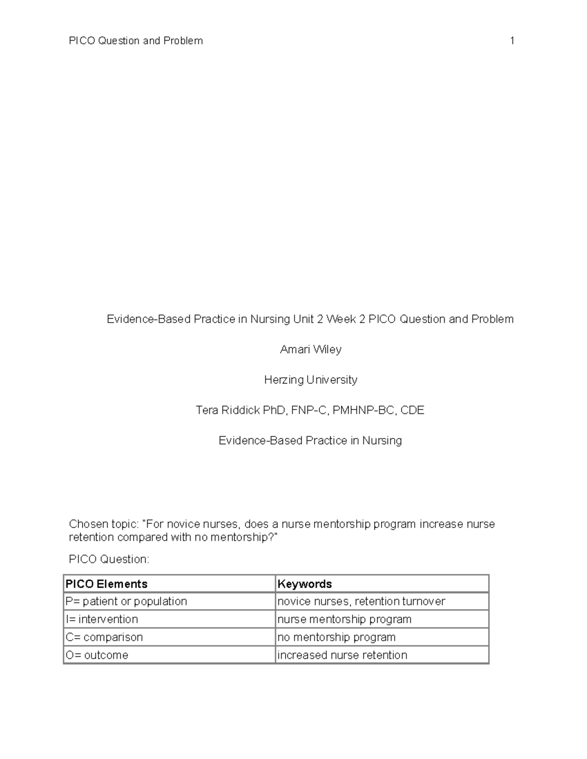Evidence Based Practice in Nursing Unit 2 Week 2 PICO Question and ...