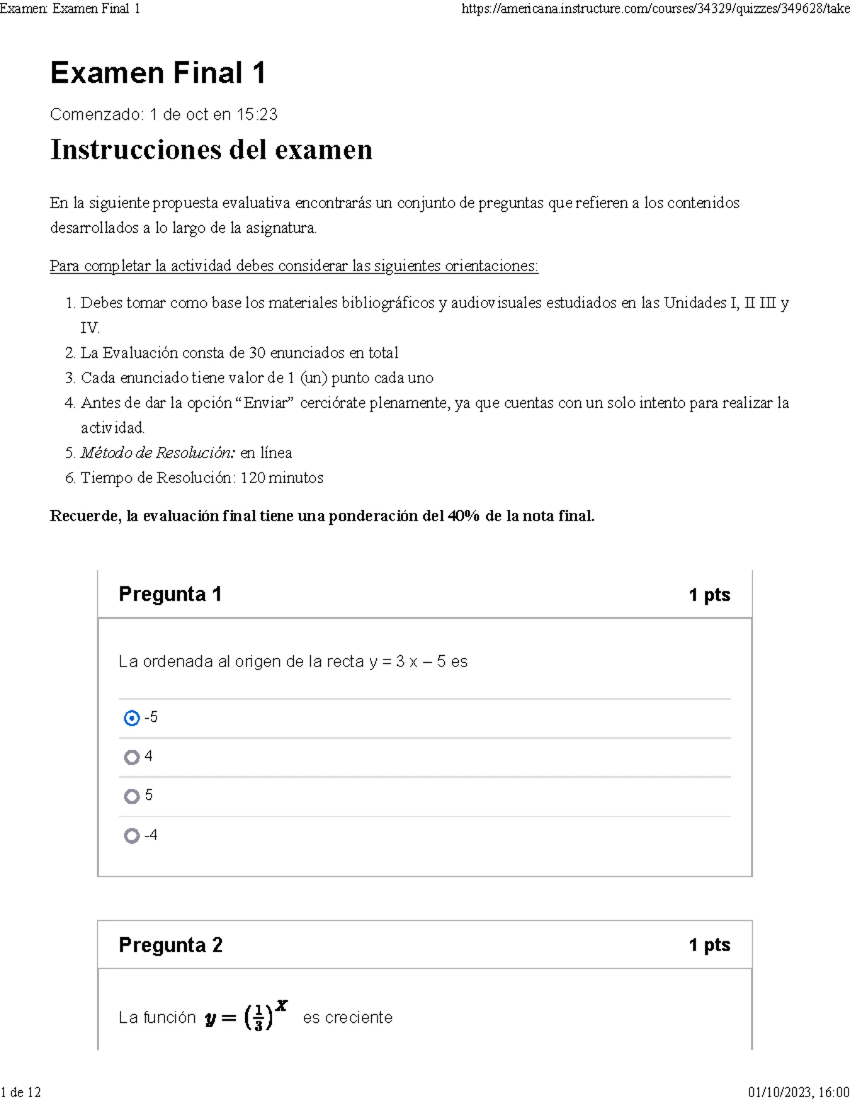 Examen Examen Final 1 - Mate - Examen Final 1 Comenzado: 1 de oct en 15 ...