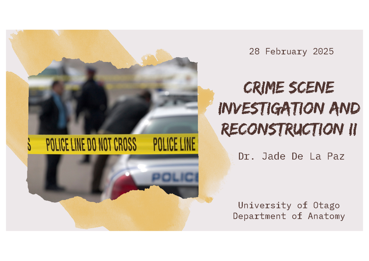 2 Crime Scene Processing, FORS201, 2025 - Crime Scene Investigation and ...