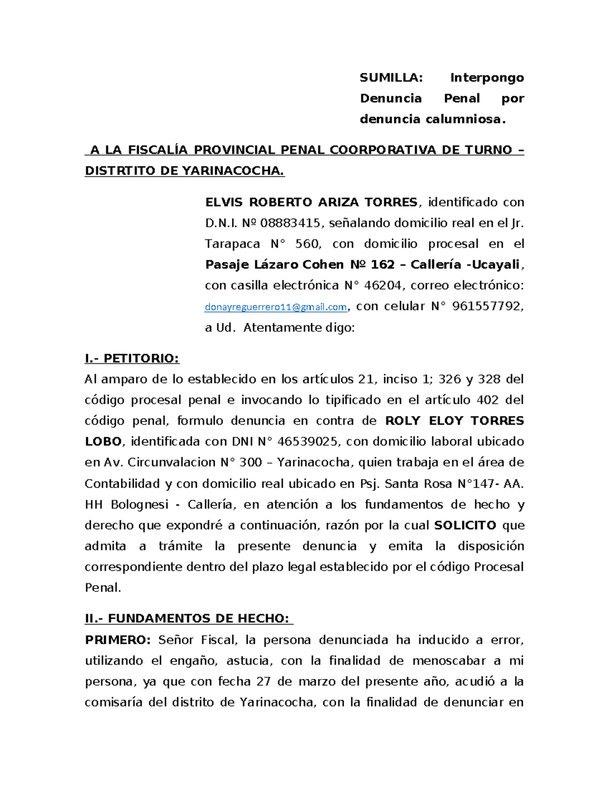 Denuncia Calumniosa: Caso Elvis Roberto Ariza Torres vs. Roly Eloy ...