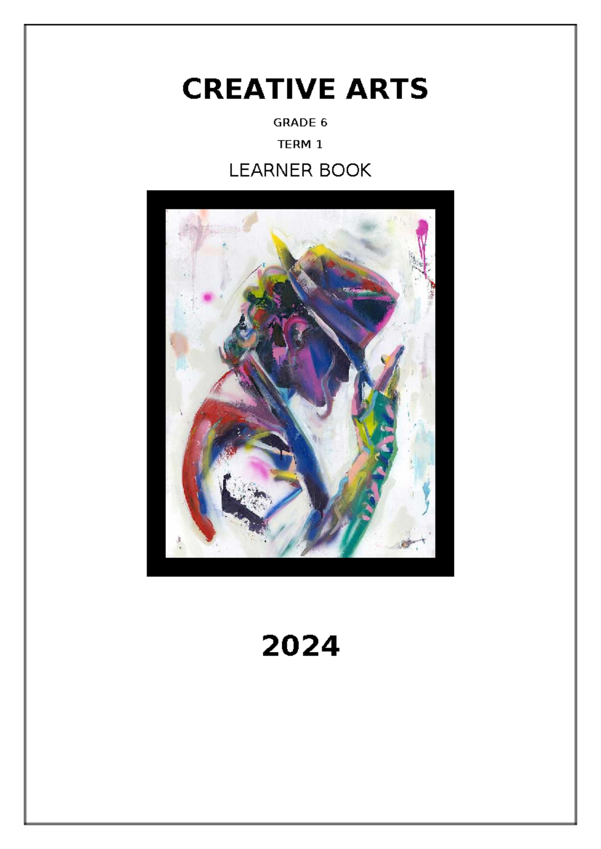 Creative Arts Grade 6 Term 1 Learner Book: Week 1 Practical Exercises ...