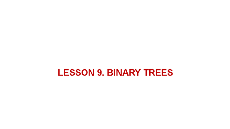 LESSON 11: BINARY TREES - DSA Concepts and Operations - Studocu