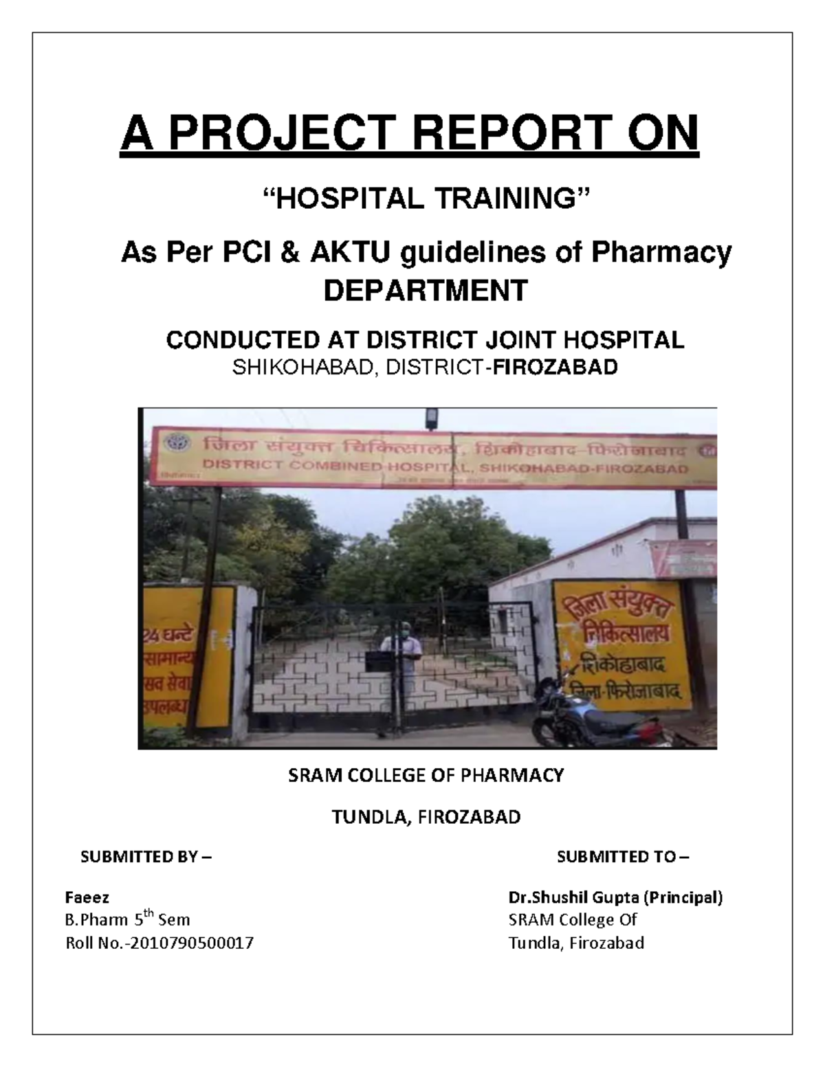 Faeez Khan - A PROJECT REPORT ON “HOSPITAL TRAINING” As Per PCI & AKTU ...