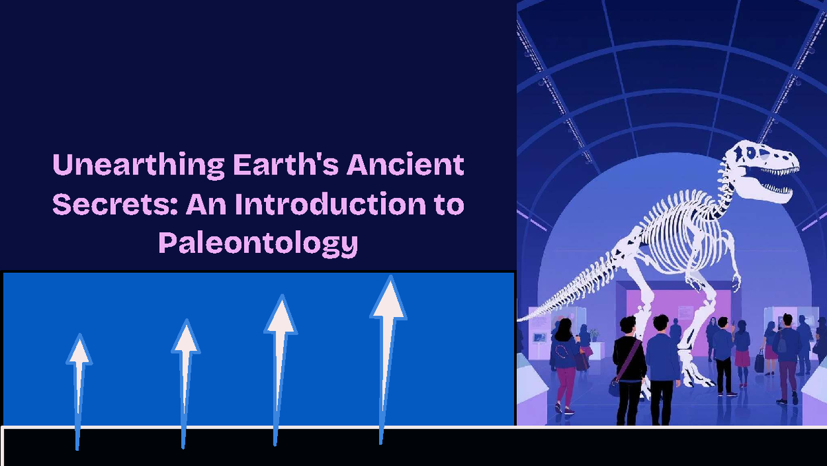 Paleontology 101: Unearthing Earth's Ancient Secrets - Studocu