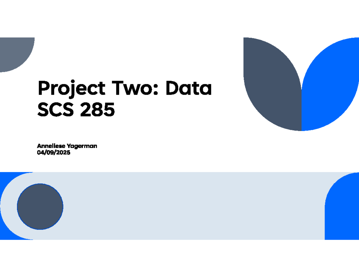 SCS 285 Project Two: Credible Data Research Methods & Analysis Notes ...