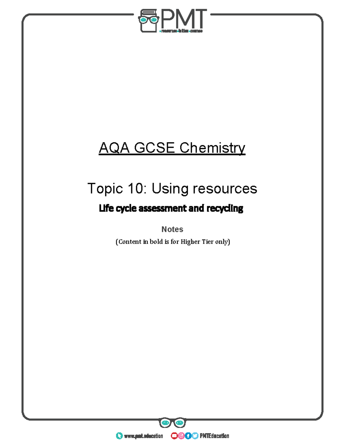 AQA GCSE Chemistry 10.2: Life Cycle Assessment & Recycling Notes - Studocu