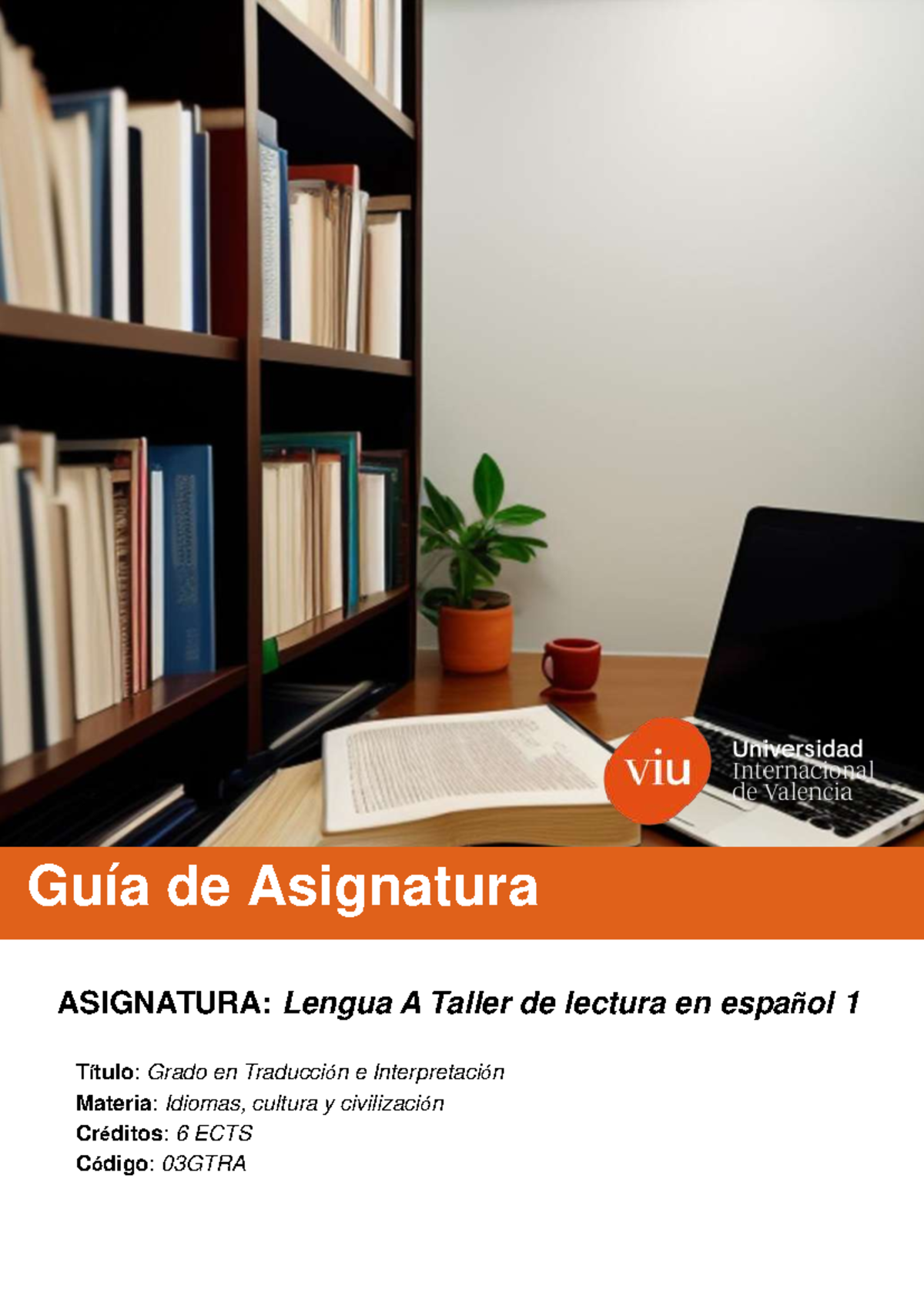 Guía de Asignatura 03GTRA: Lengua A - Taller de Lectura en Español 1 ...