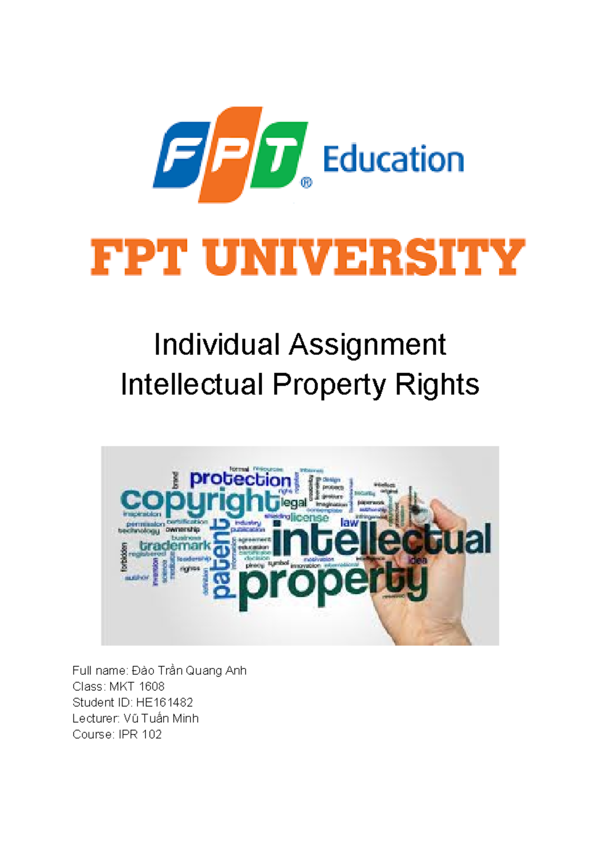 IPR 102_MKT 1608 Individual Assignment: Exploring Intellectual Property ...