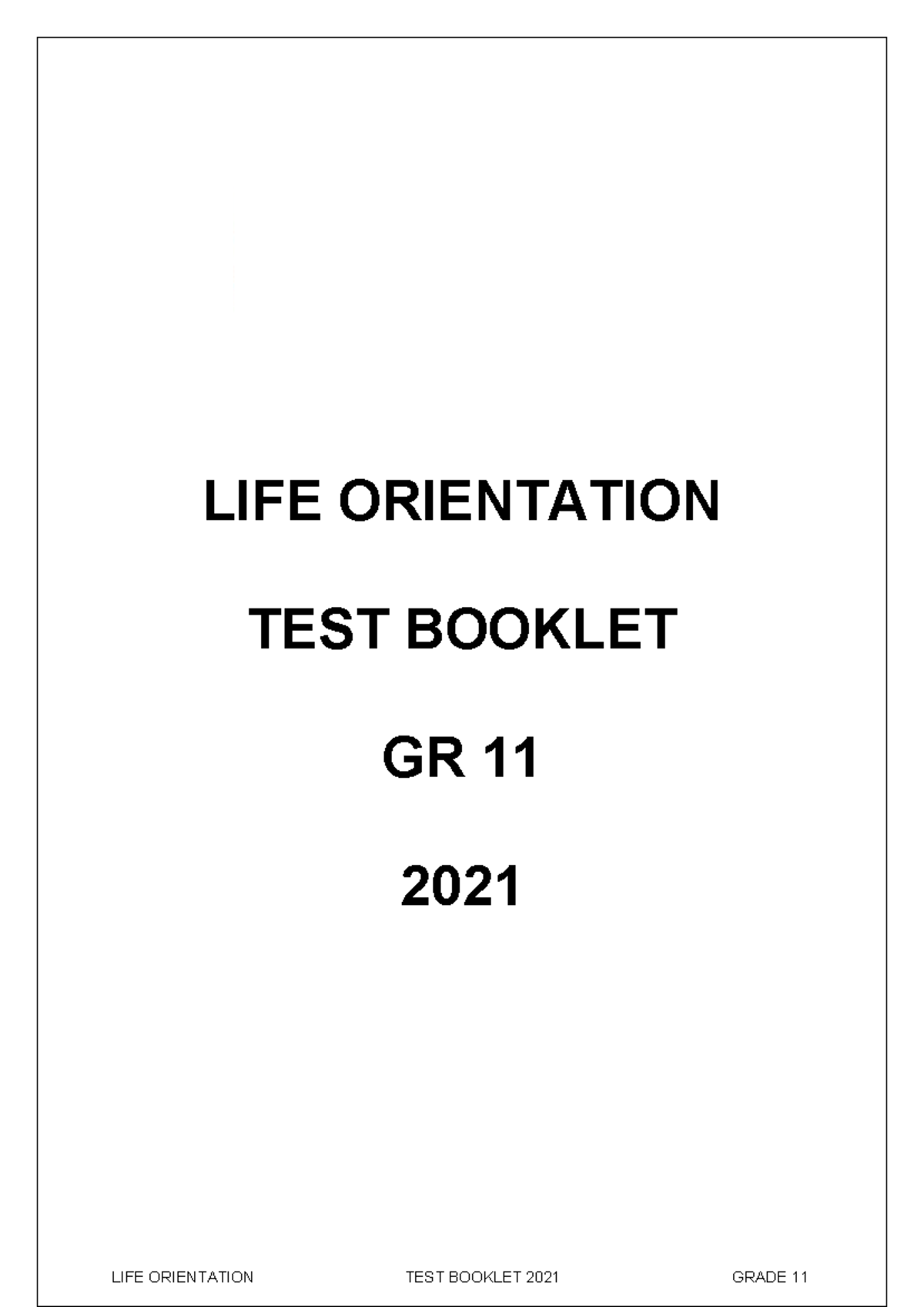 LO Grade 11 TEST&MEMO Booklet 2021-1 - LIFE ORIENTATION TEST BOOKLET GR ...