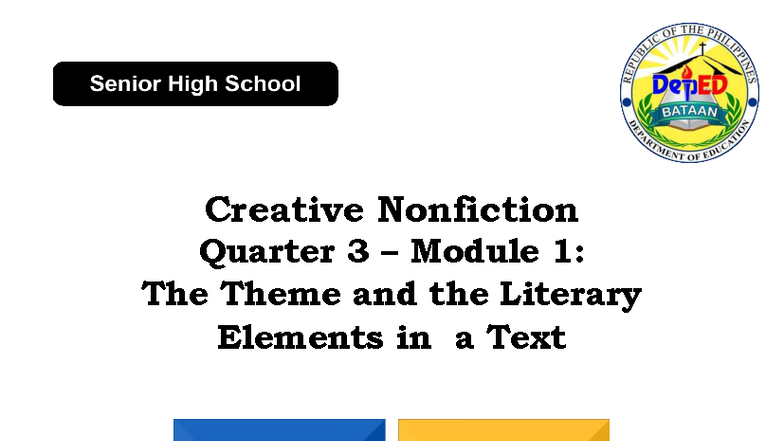 Creative Nonfiction Grade 12 ADM Q1 M1: Themes & Literary Elements ...