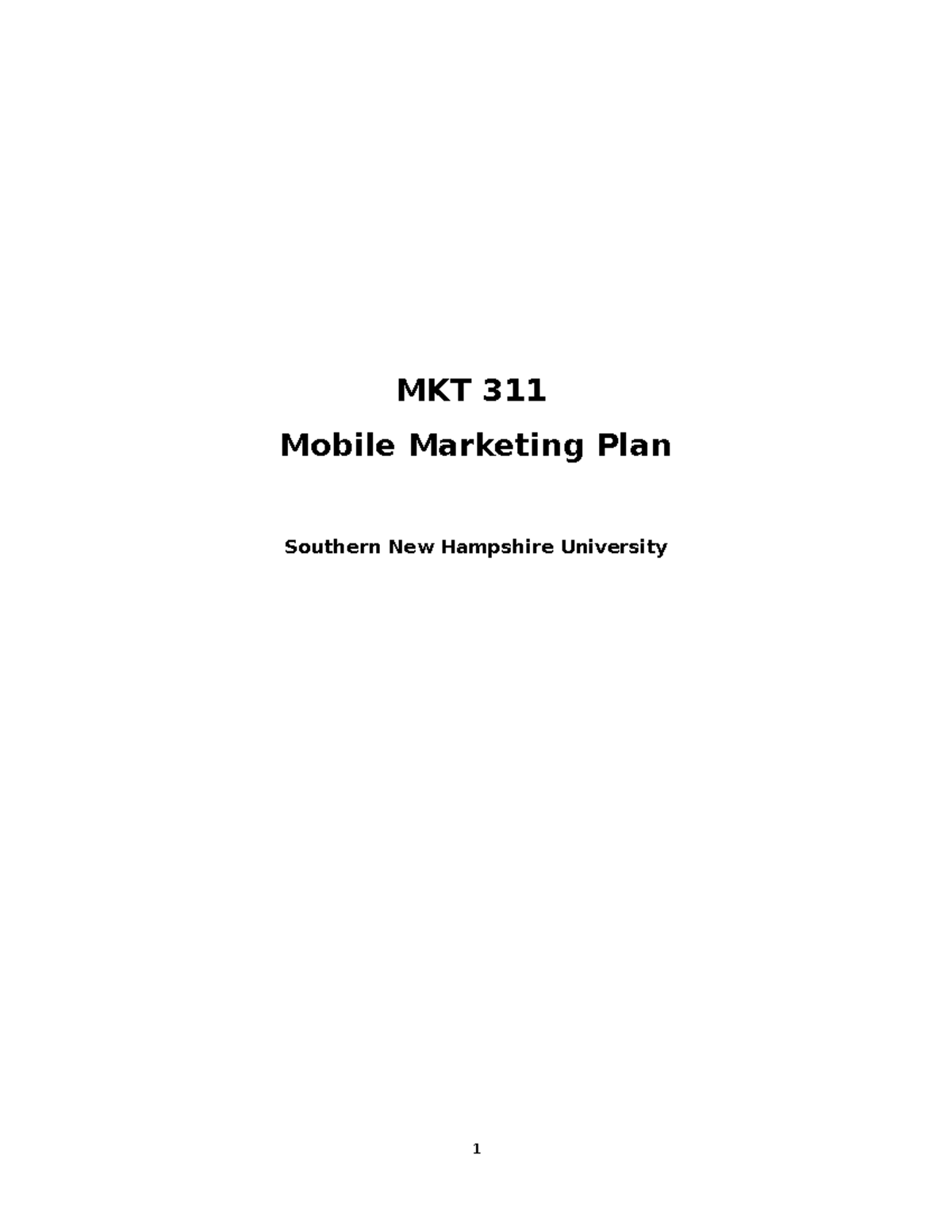 MKT 311 Final Project - MKT 311 Mobile Marketing Plan Southern New ...