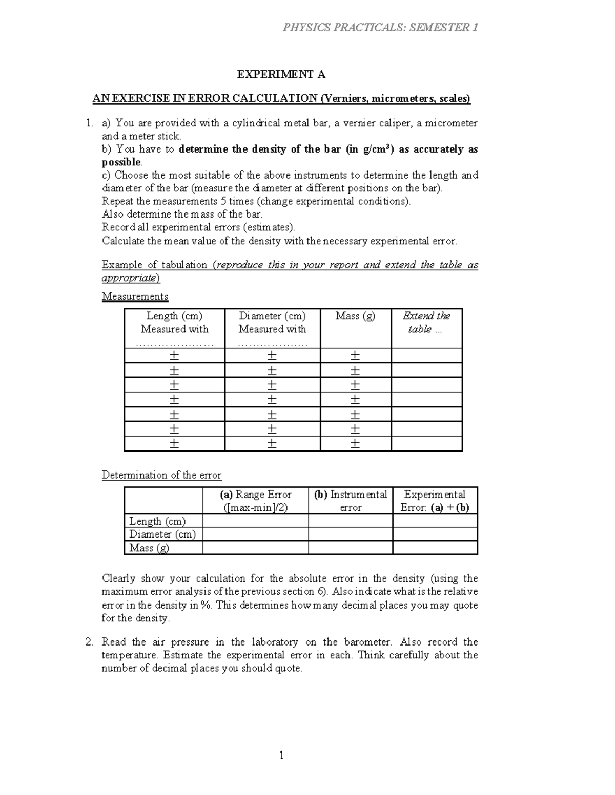 Experiment A - PHYSICS PRACTICALS: SEMESTER 1 1 EXPERIMENT A AN EXERCISE IN ERROR CALCULATION ...