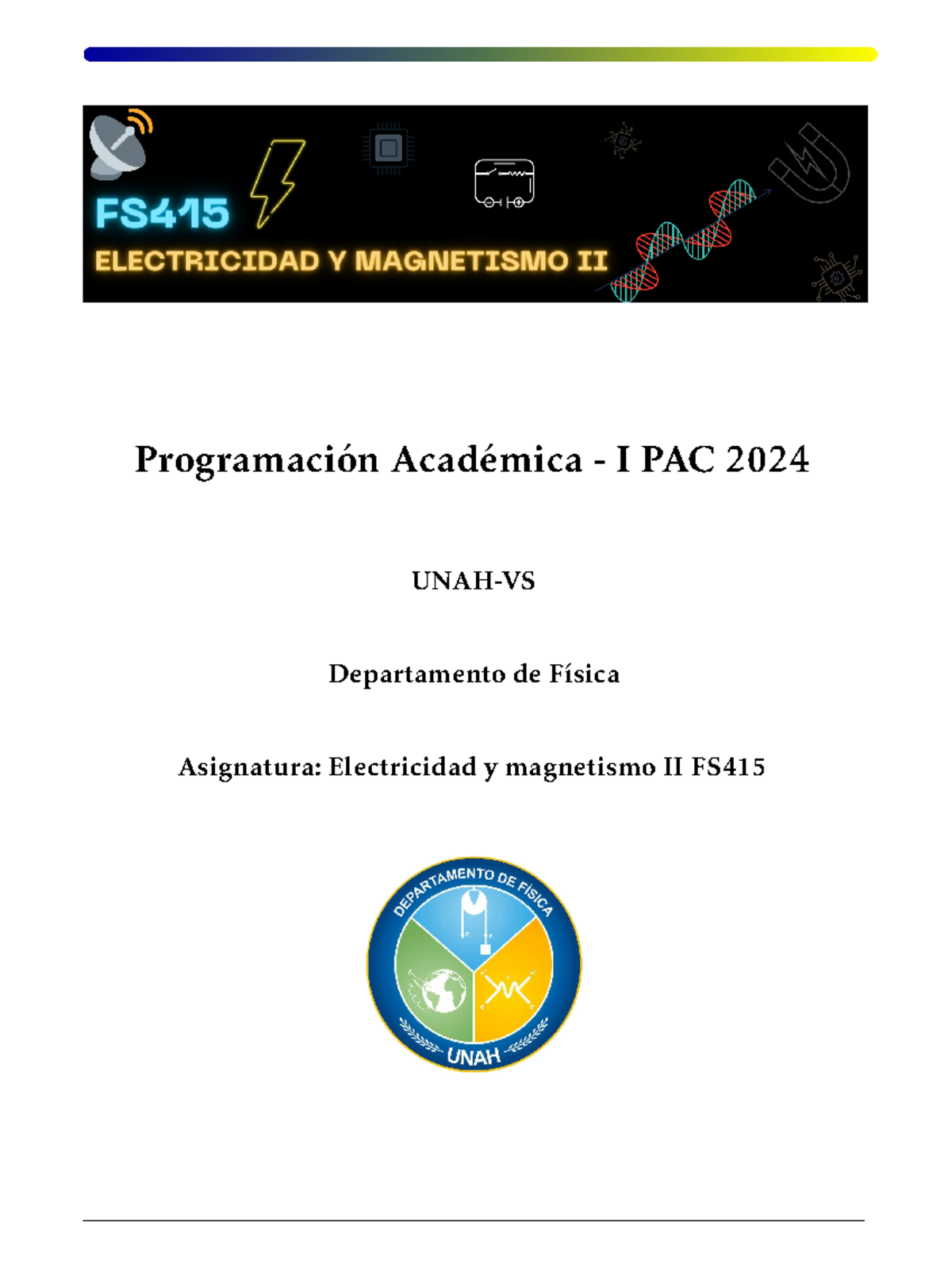 Programación Académica I PAC 2024-1: Electricidad y Magnetismo II FS ...