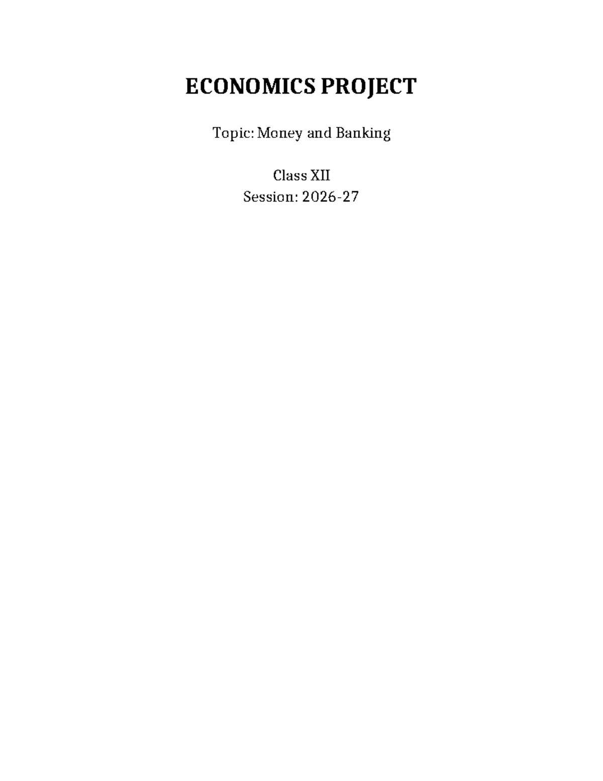 ECONOMICS PROJECT: Money and Banking - Class XII Overview - Studocu