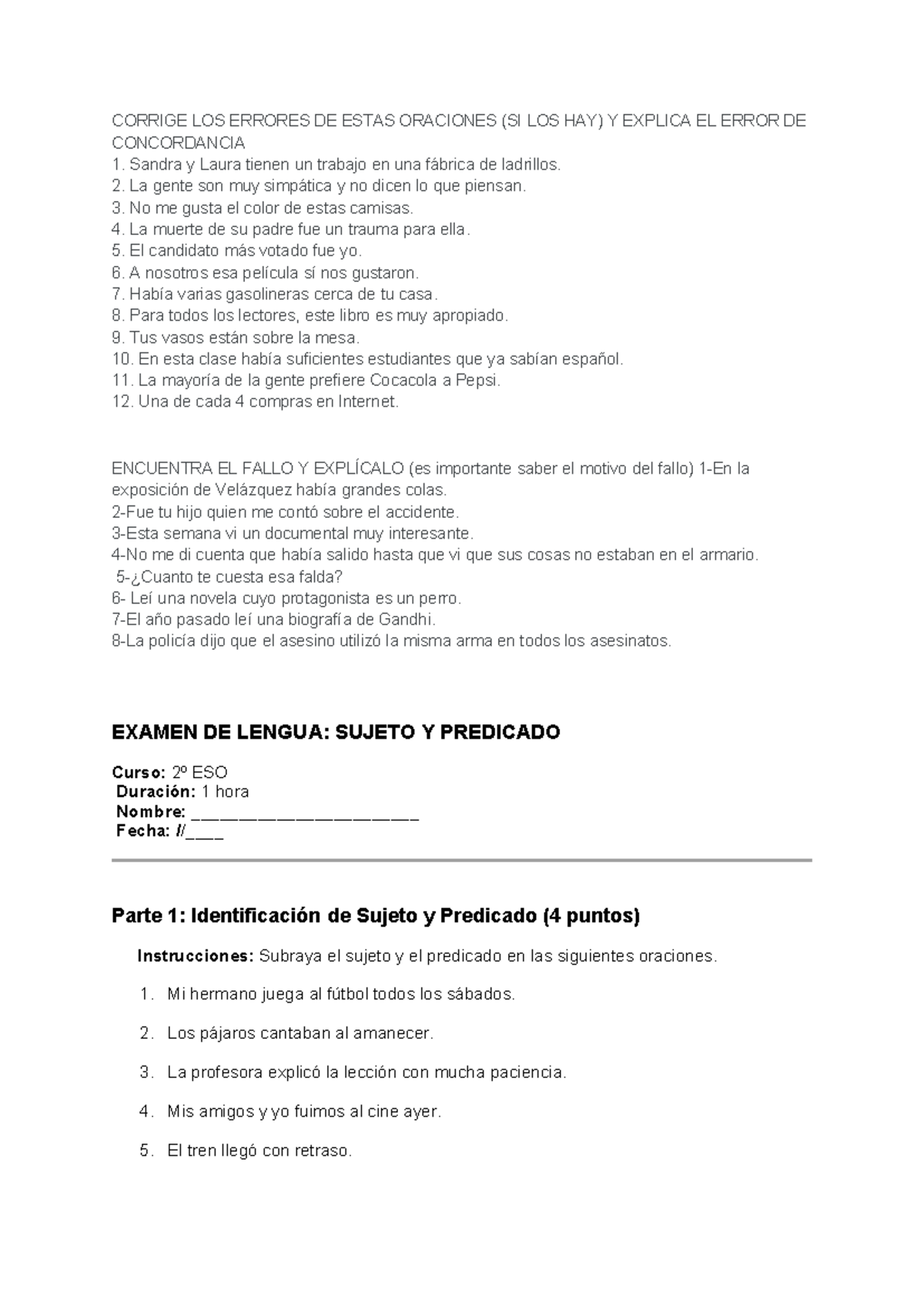 Corrige LOS Errores DE Estas Oraciones (SI LOS HAY) Y Explica EL Error ...