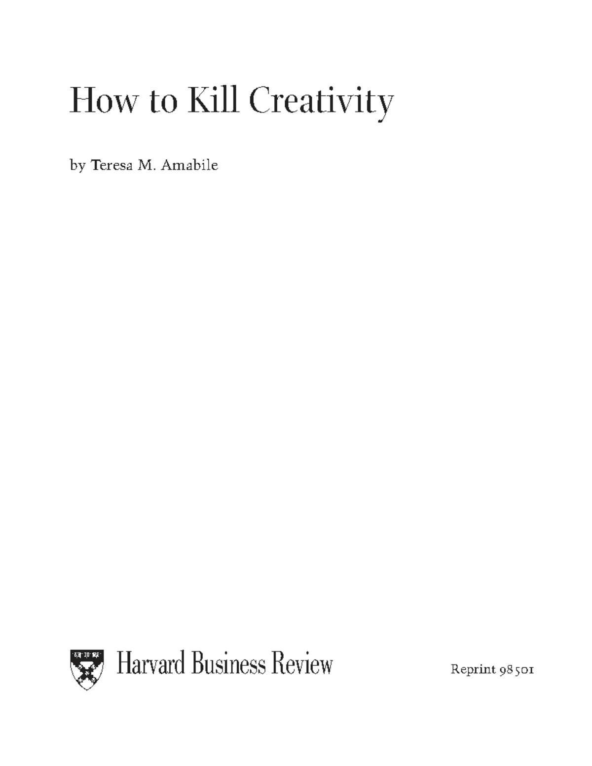 How to Kill Creativity: Insights from Teresa M. Amabile (HBR Reprint ...