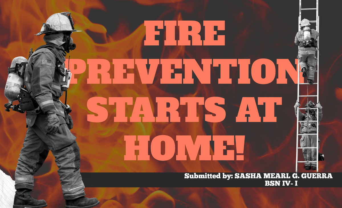 ) 20250317 192509 0000 - FIRE PREVENTION STARTS AT HOME! Submitted by: SASHA MEARL G. GUERRA BSN ...