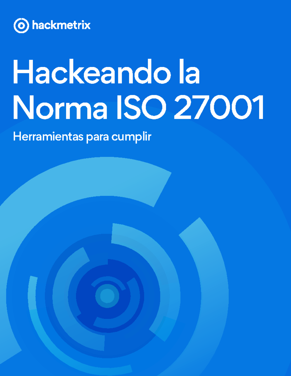Hackeando la Norma ISO 27001: Estrategias y Herramientas Clave - Studocu