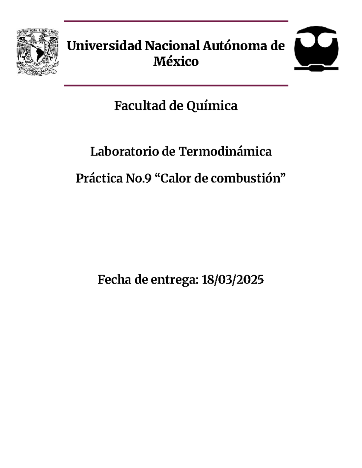 Práctica No. 9: Calor de Combustión y Constante del Calorímetro - Studocu