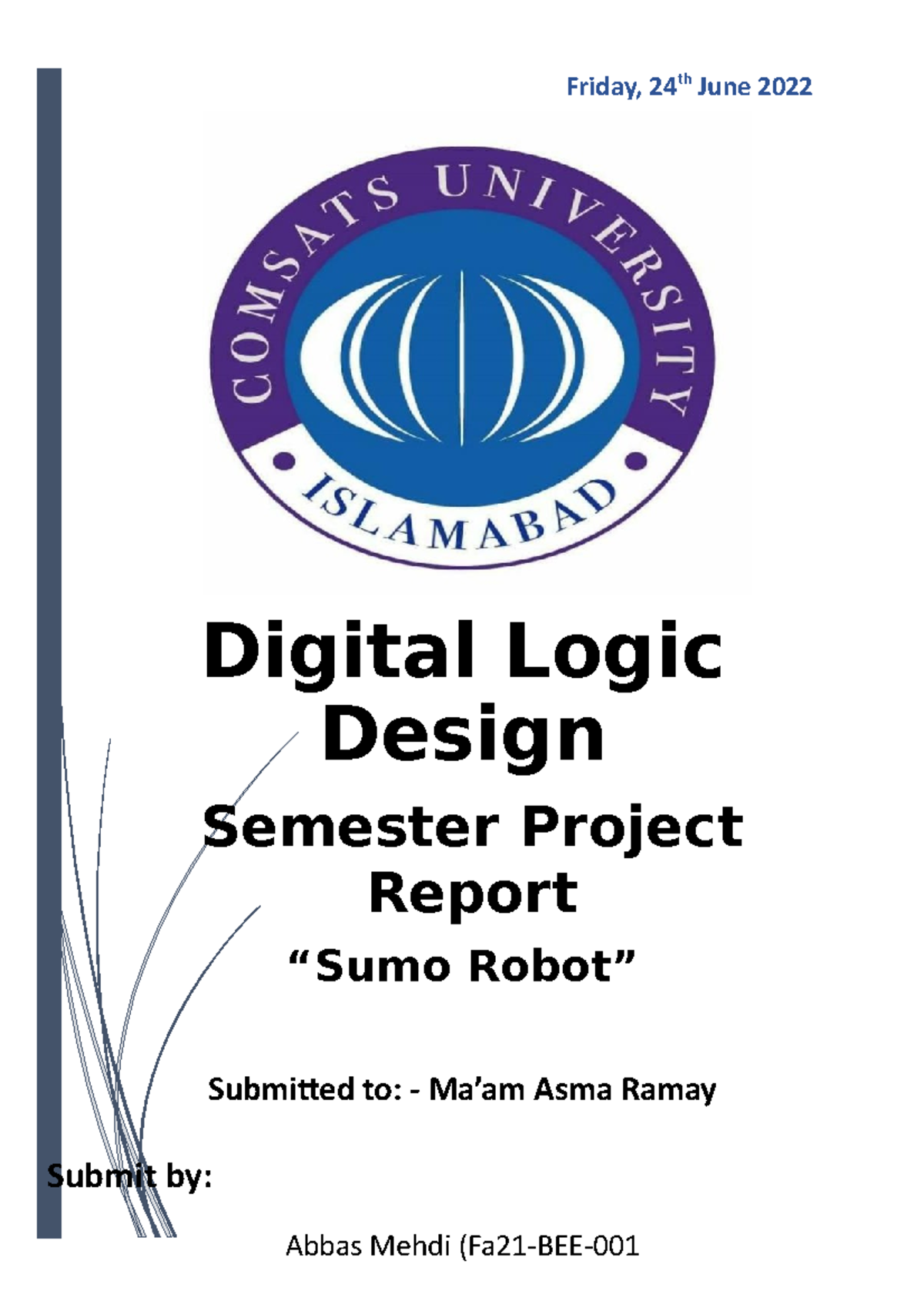 DLD project 1 - Friday, 24 th June 2022 Digital Logic Design Semester ...