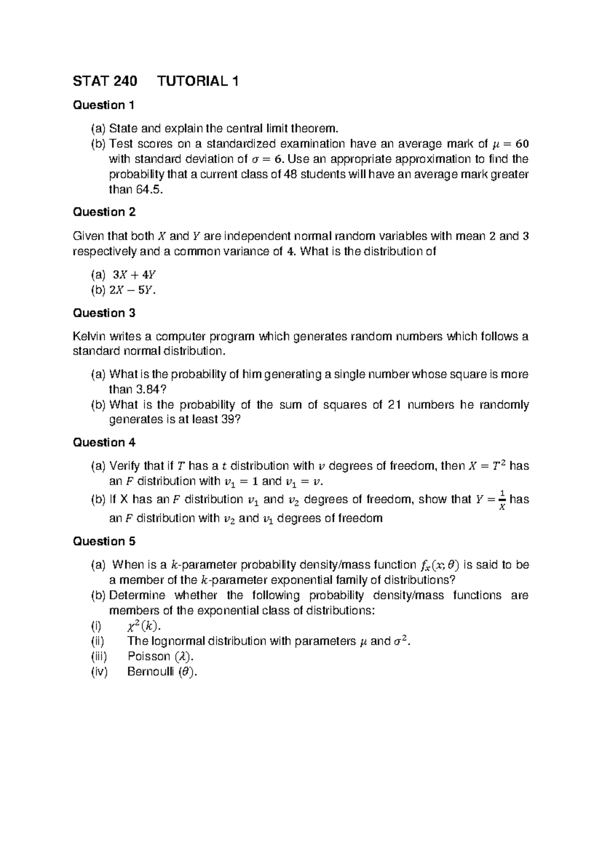 Stat240 tut - STAT 240 TUTORIAL 1 Question 1 (a) State and explain the ...