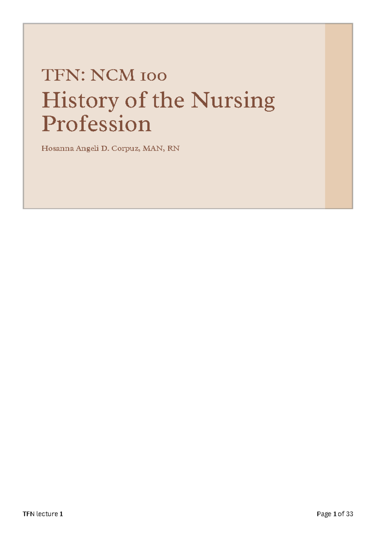 1TFN lecture 1 - Midterm tfn - History of the Nursing Profession TFN ...