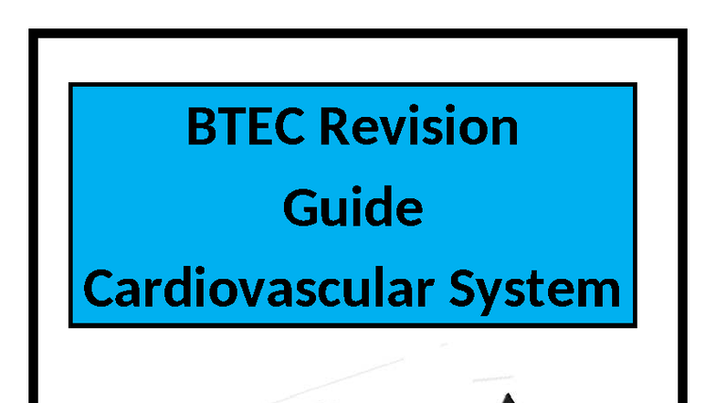 BTEC Revision Guide: Cardiovascular System Structure & Function - Studocu