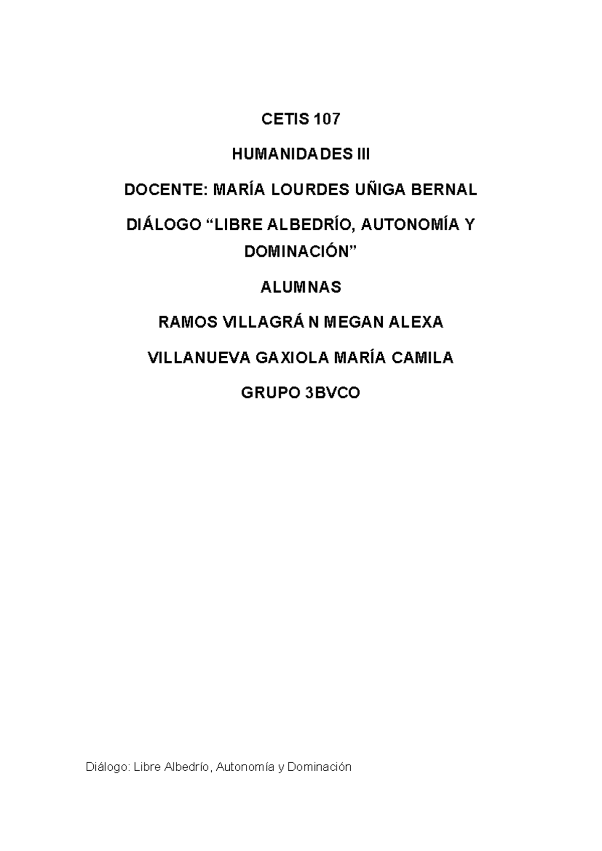 CETIS 107 Diálogo: Libre Albedrío y Autonomía en el Arte - Studocu
