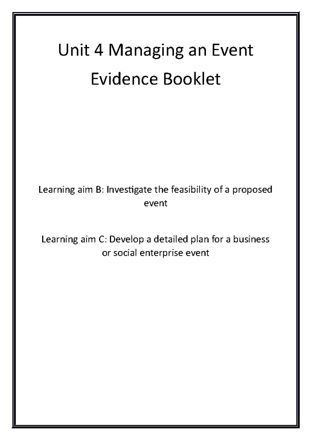 BTEC L3 Unit 4 Managing an Event: Evidence Booklet for Learning Aims B ...
