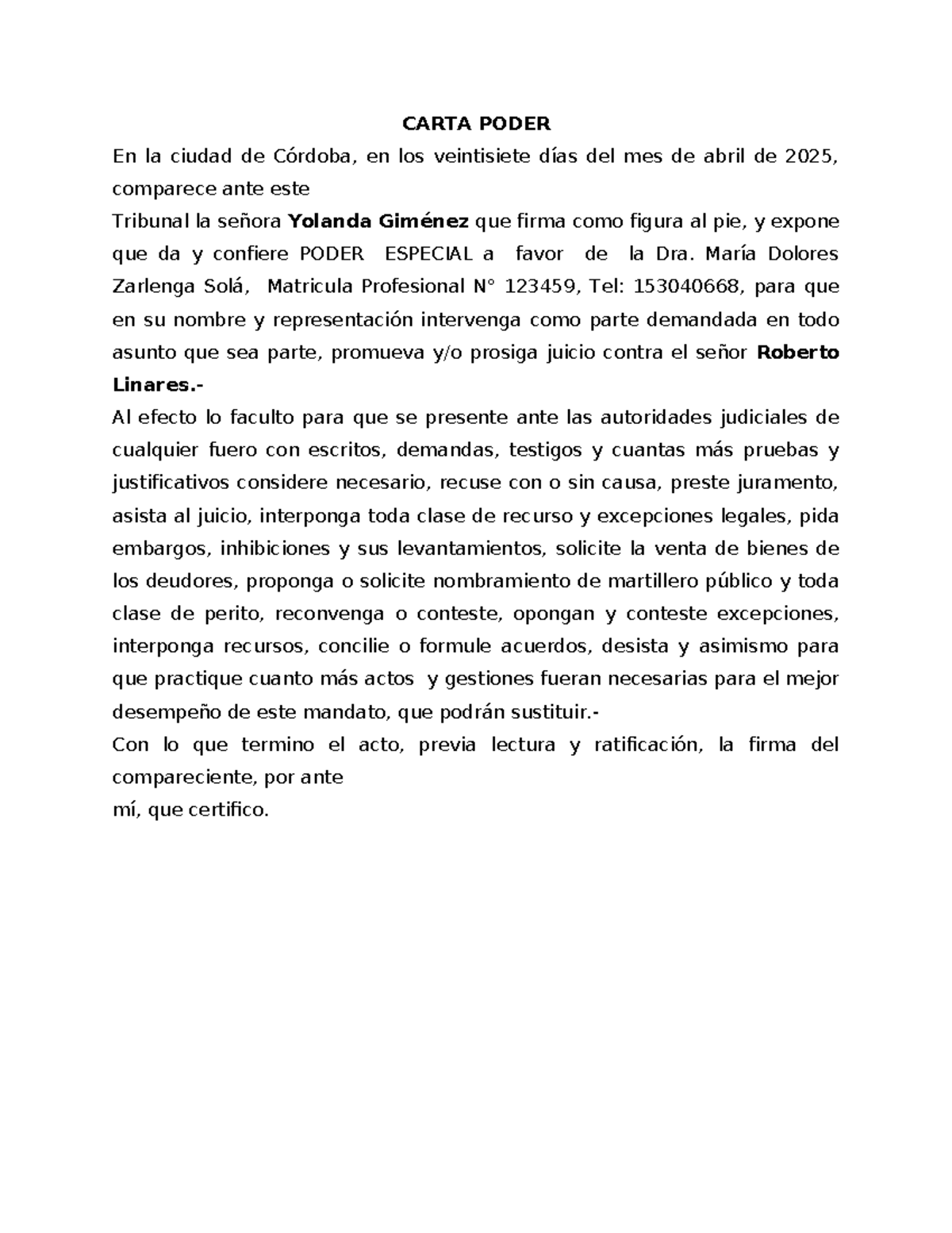 CARTA PODER - Poder Especial otorgado a Dra. Zarlenga en Córdoba - Studocu