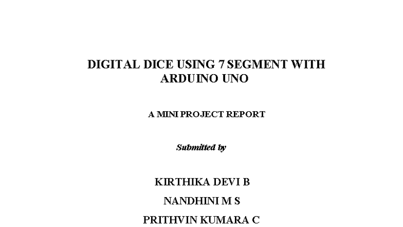 DIGITAL DICE PROJECT REPORT: VLSI 2025 USING ARDUINO UNO - Studocu