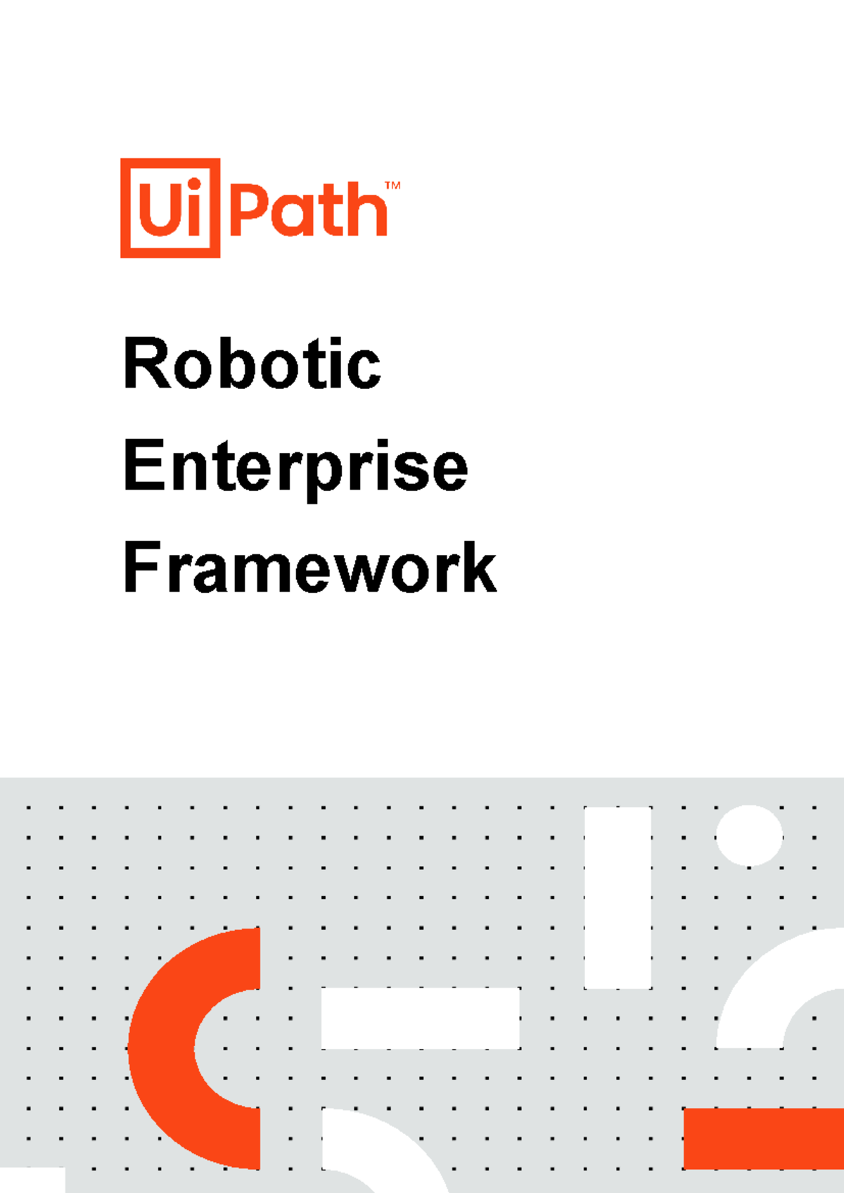 Uipath RPA - REFramework Documentation-EN - Robotic Enterprise ...