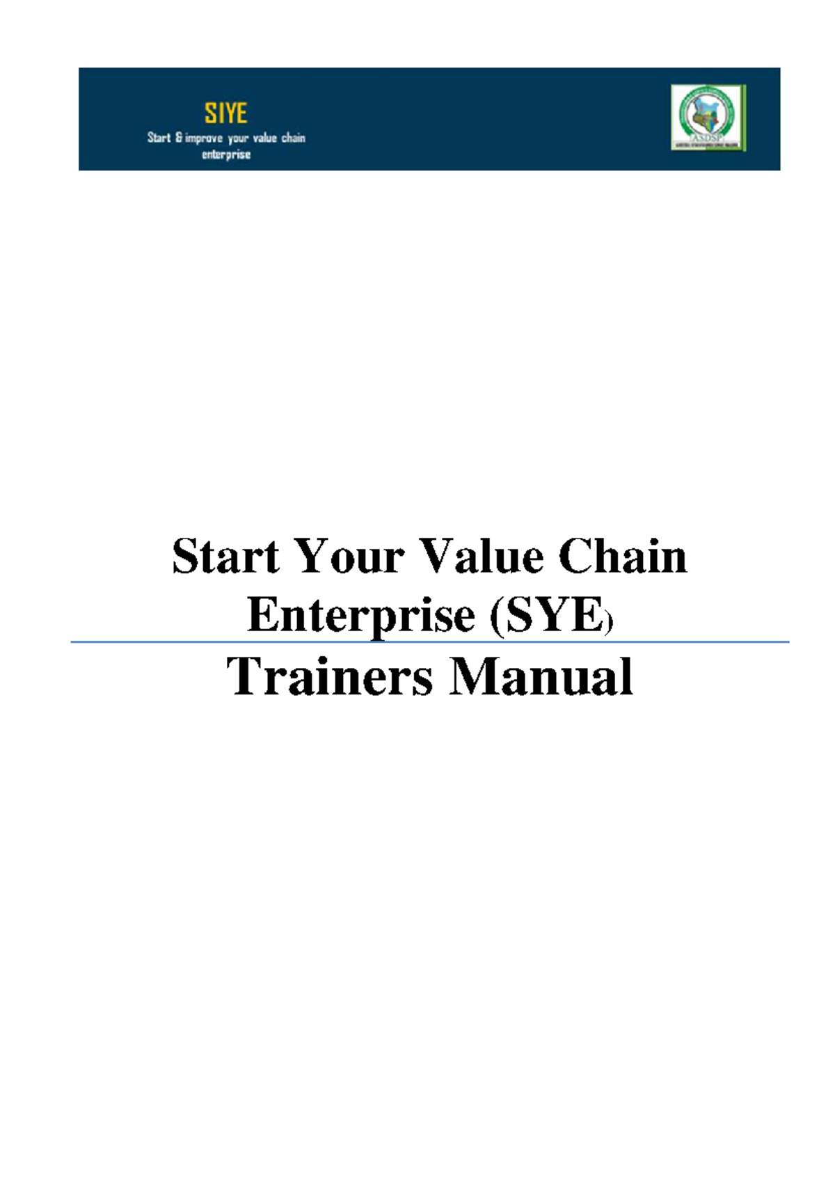 SYE Trainers Manual: Start Your Value Chain Enterprise Guide - Studocu