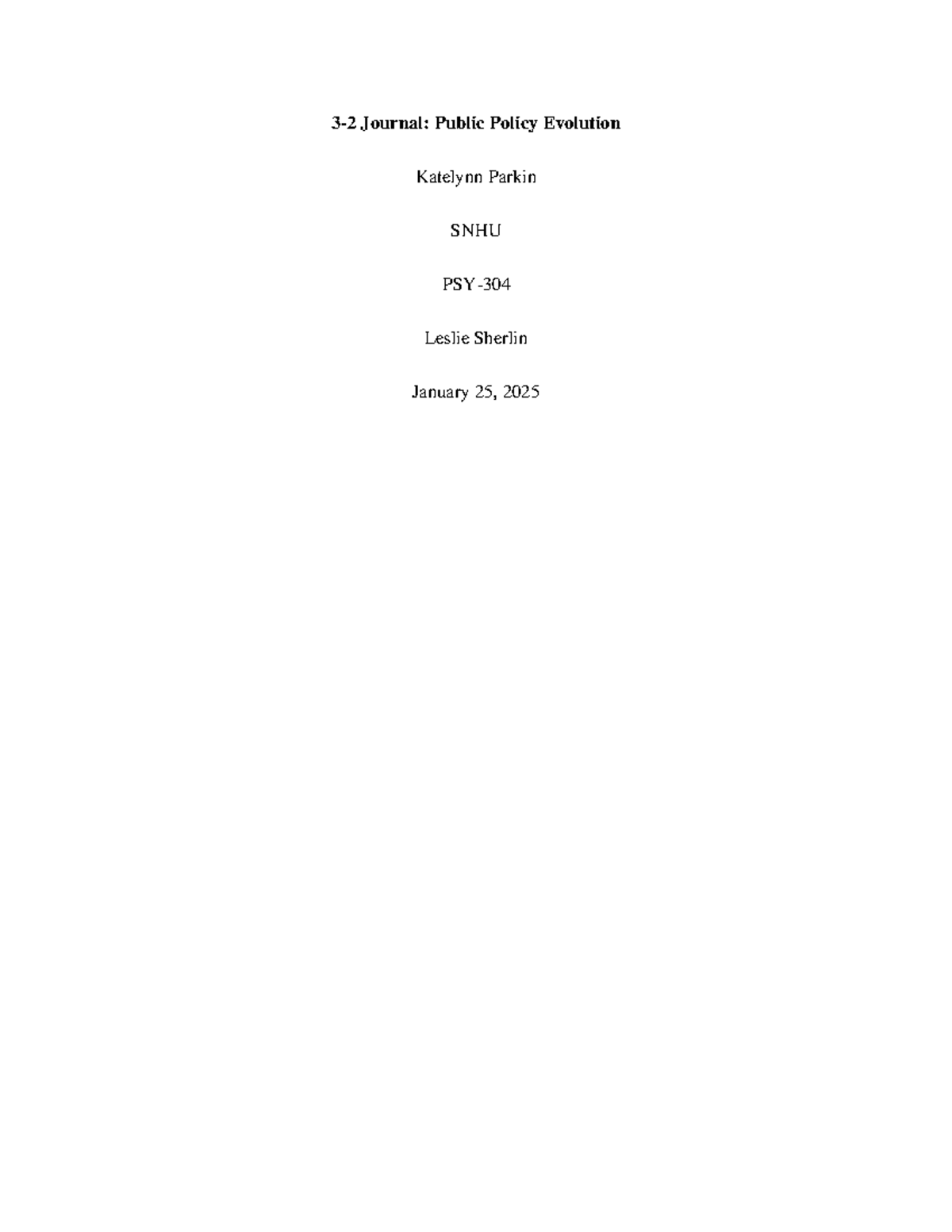 3-2 Journal - 3 - 2 Journal: Public Policy Evolution Katelynn Parkin ...