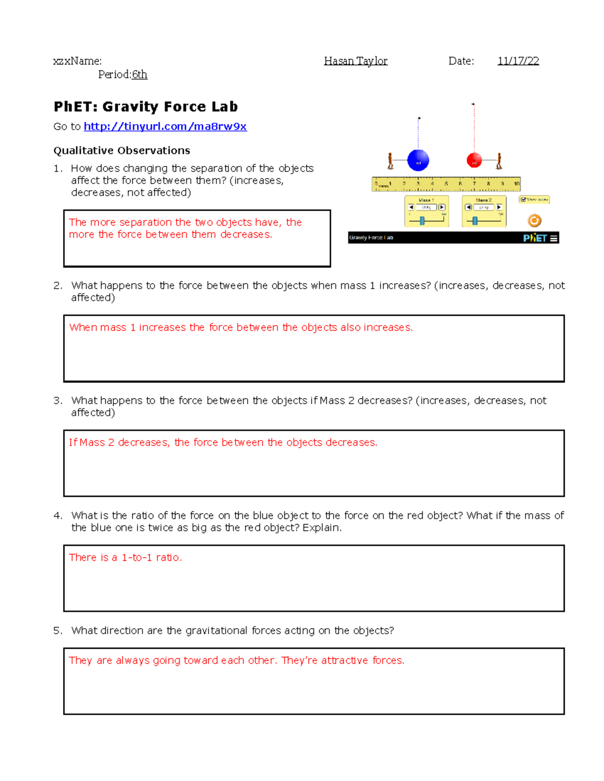 Ph ET - Gravity Force Lab - xzxName: Hasan Taylor Date: 11/17/ Period ...