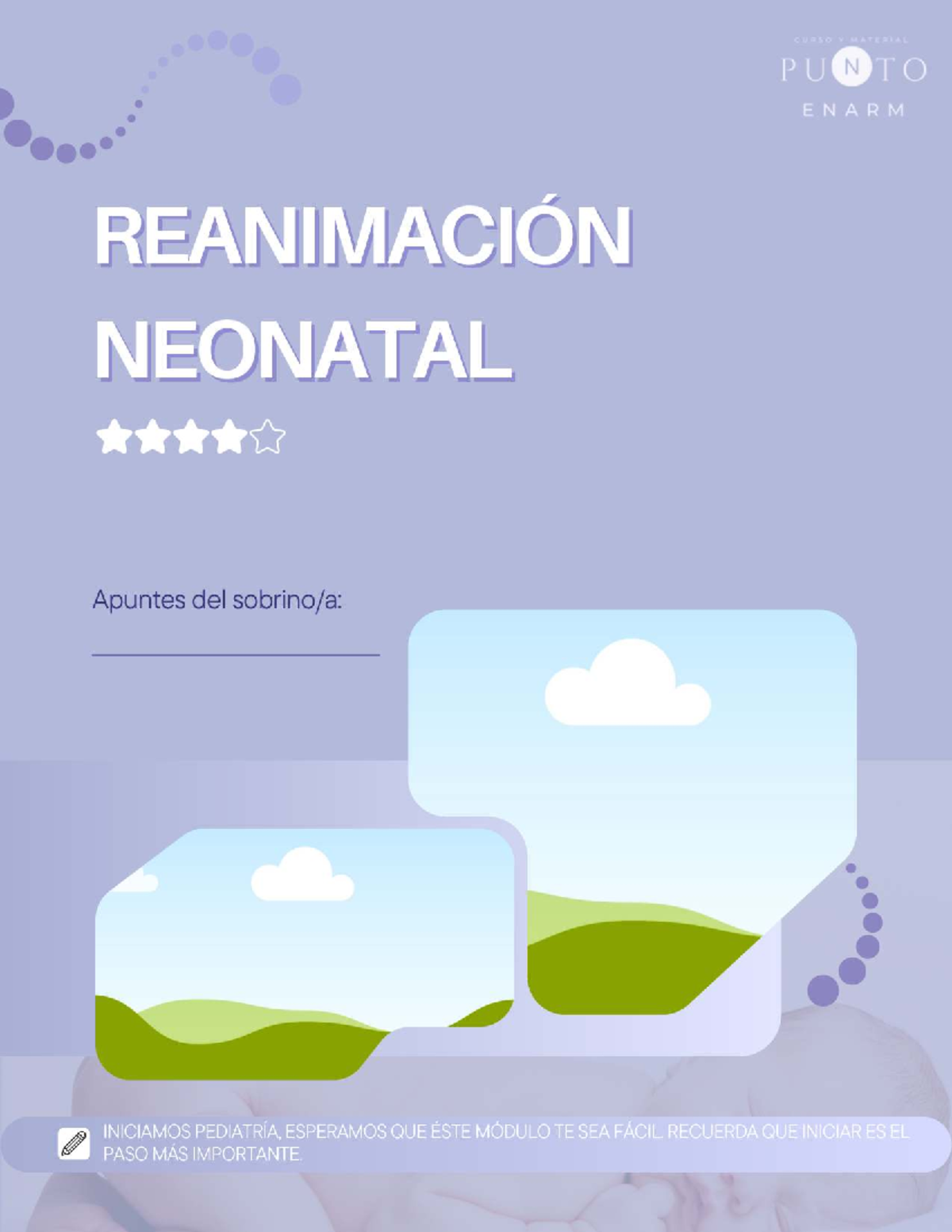 CURSO Y MATERIAL PUNTO ENARM: REANIMACIÓN NEONATAL APUNTES - Studocu
