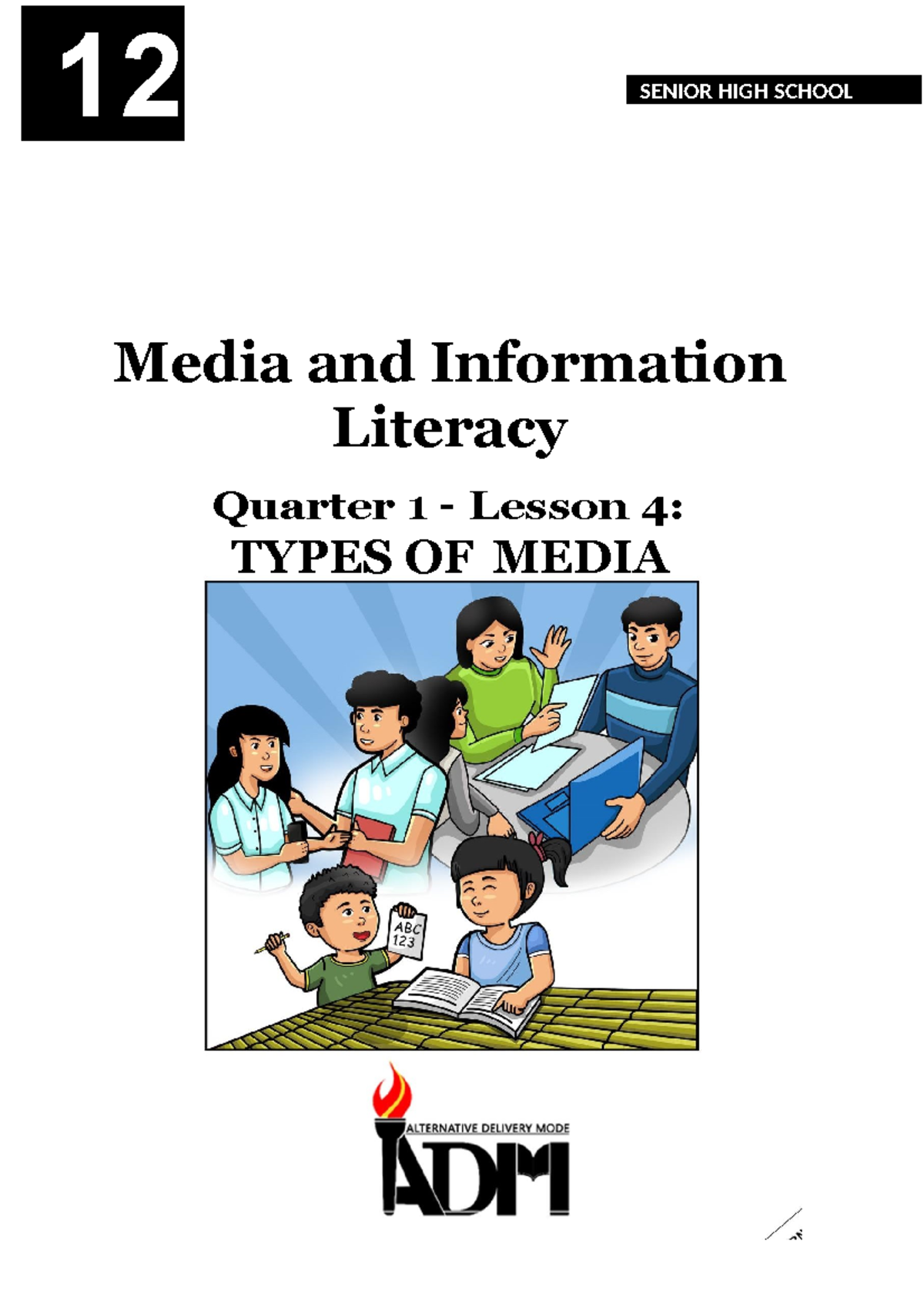 Media and Information Literacy Lesson 4 - 12 SENIOR HIGH SCHOOL Media ...