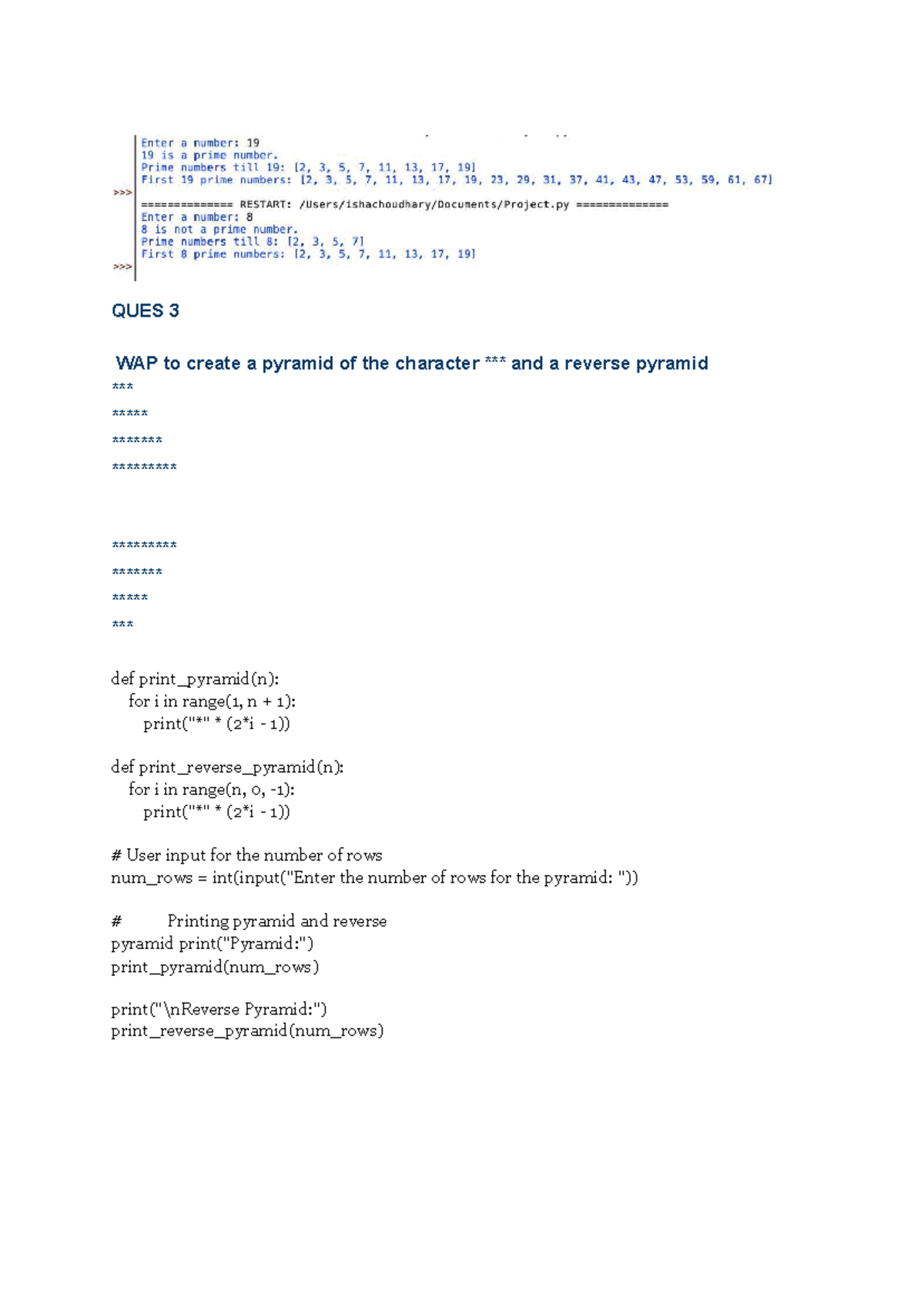 Python Codes-4 - QUES 3 WAP to create a pyramid of the character ...