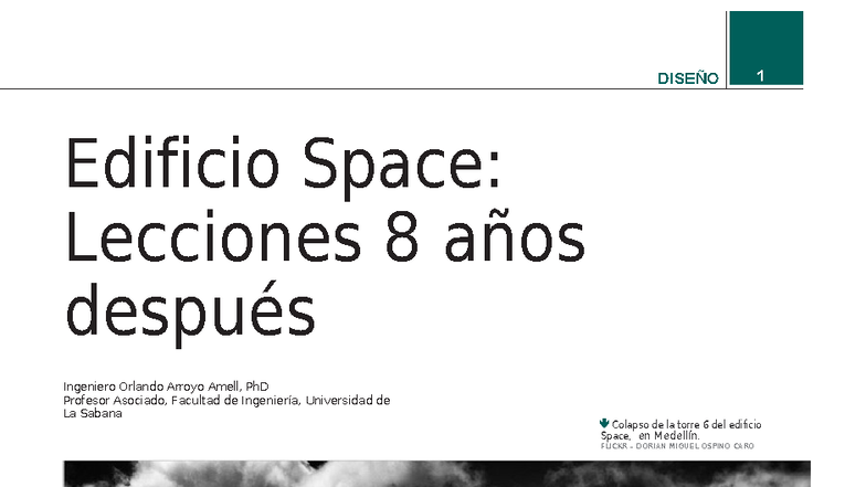 DISEÑO 1 Edificio Space: Reflexiones 8 Años Después del Colapso - Studocu