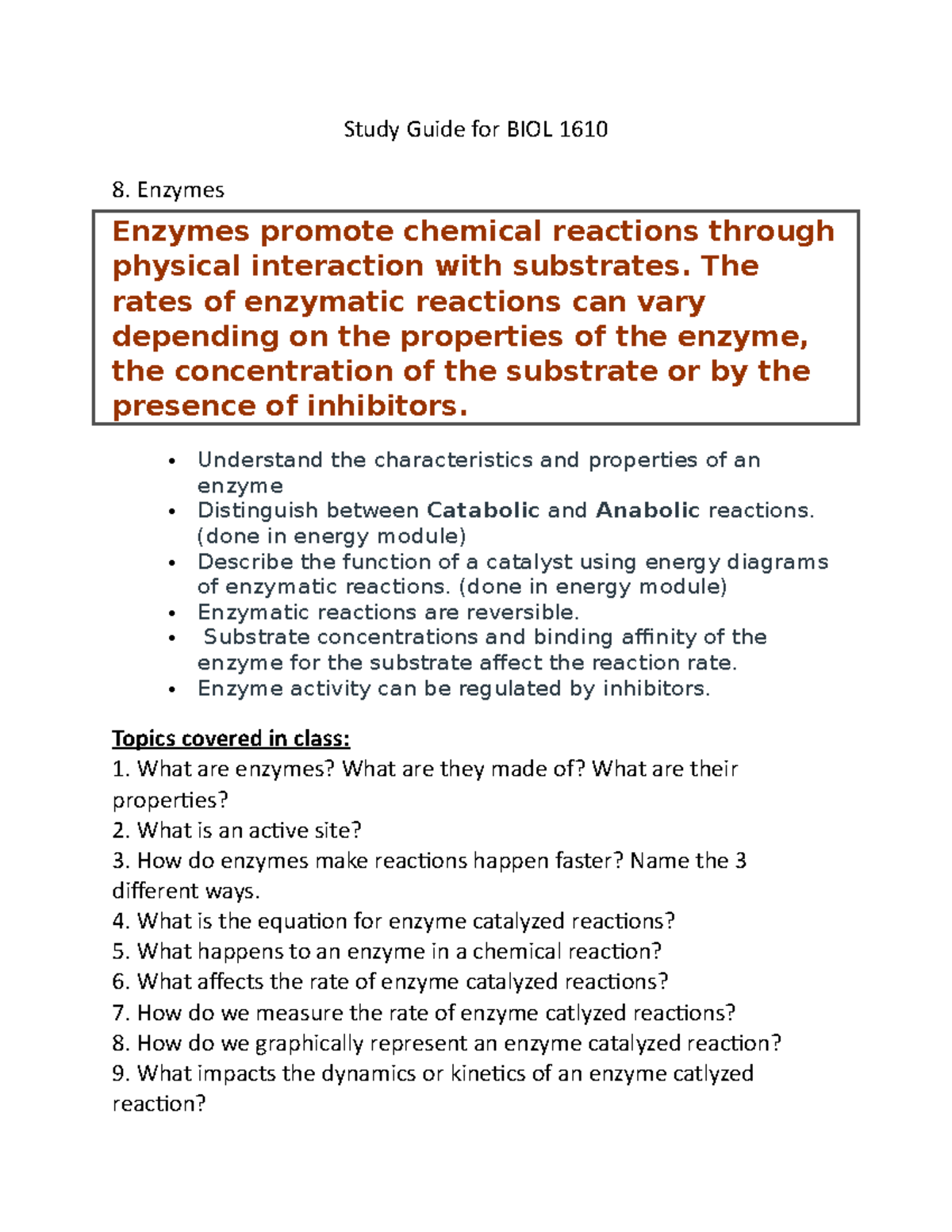 Enzymes study guide - Study Guide for BIOL 1610 Enzymes Enzymes promote ...