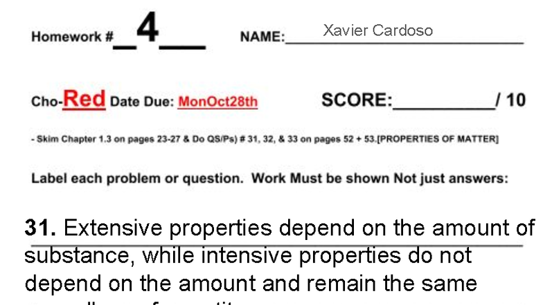Hw 4 chemistry - Xavier Cardoso Extensive properties depend on the ...