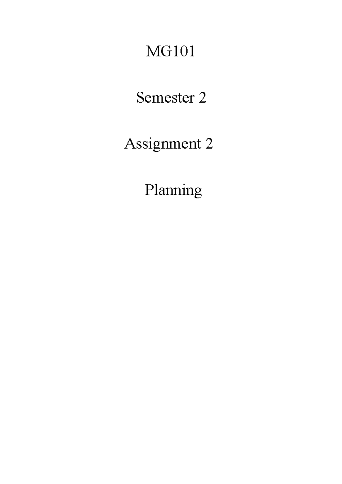 MG101 Assignment 2 Semester 2 - Planning - MG Semester 2 Assignment 2 ...
