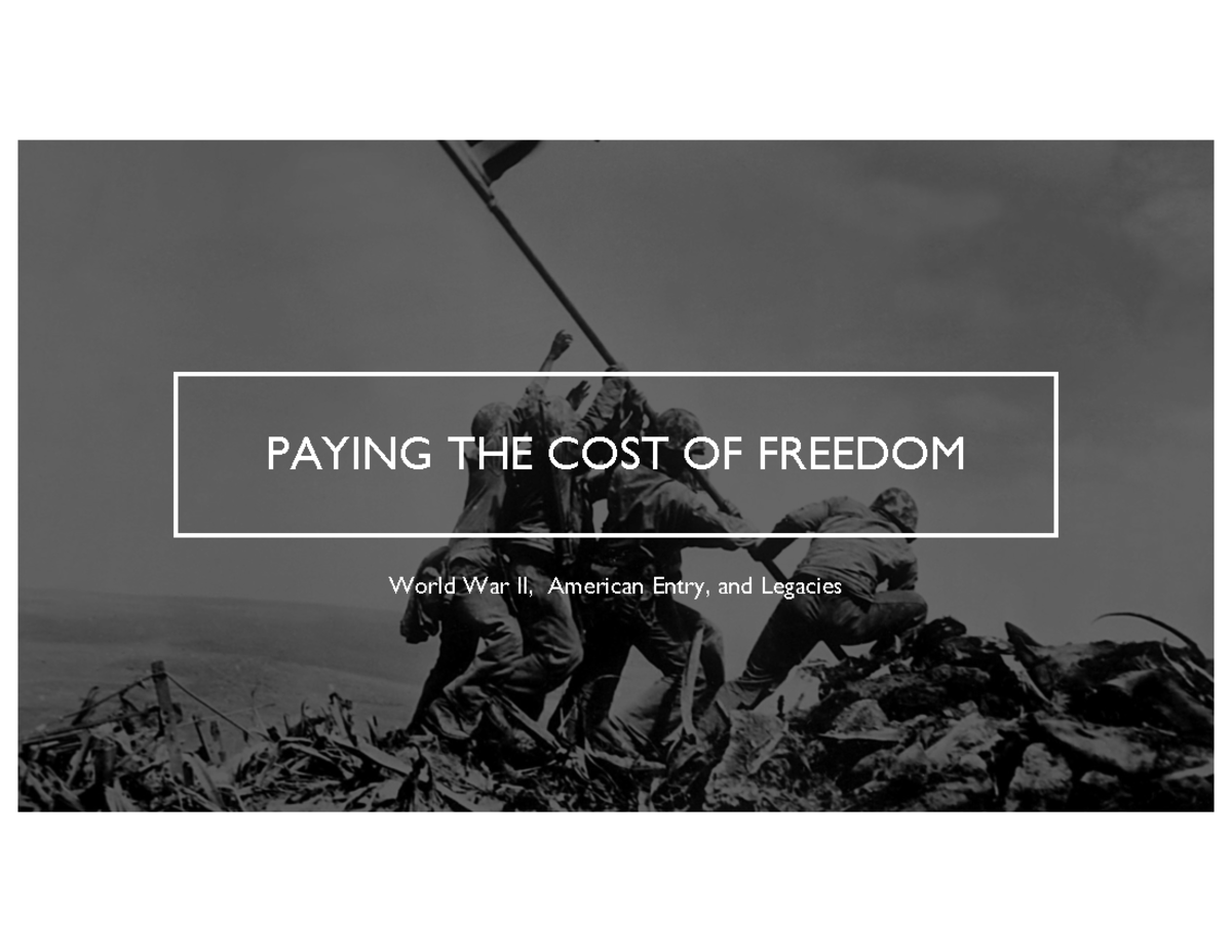 World War II: American Entry and Its Lasting Legacies - PAYING THE COST ...