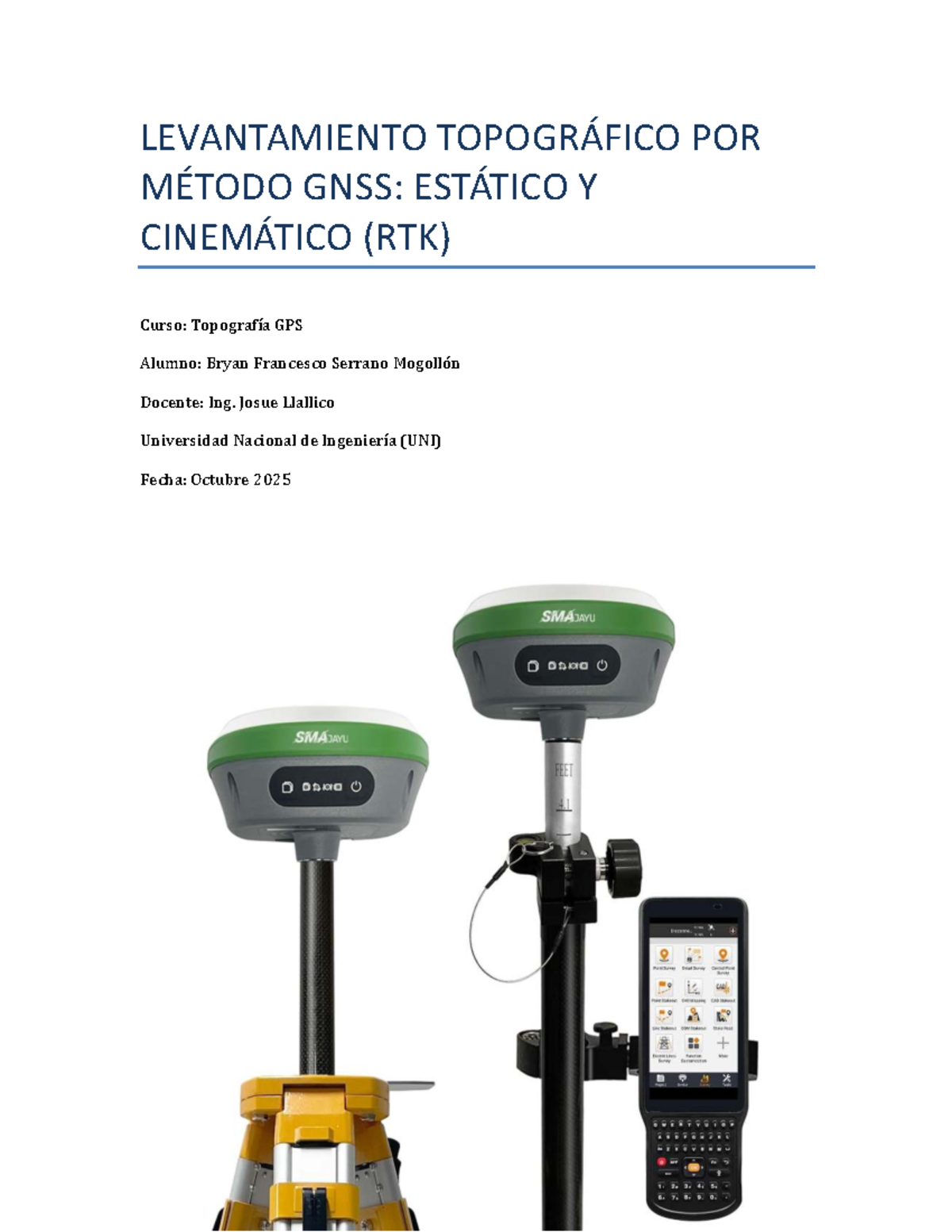 Informe de Topografía GPS: Métodos GNSS Estático y Cinemático (RTK ...