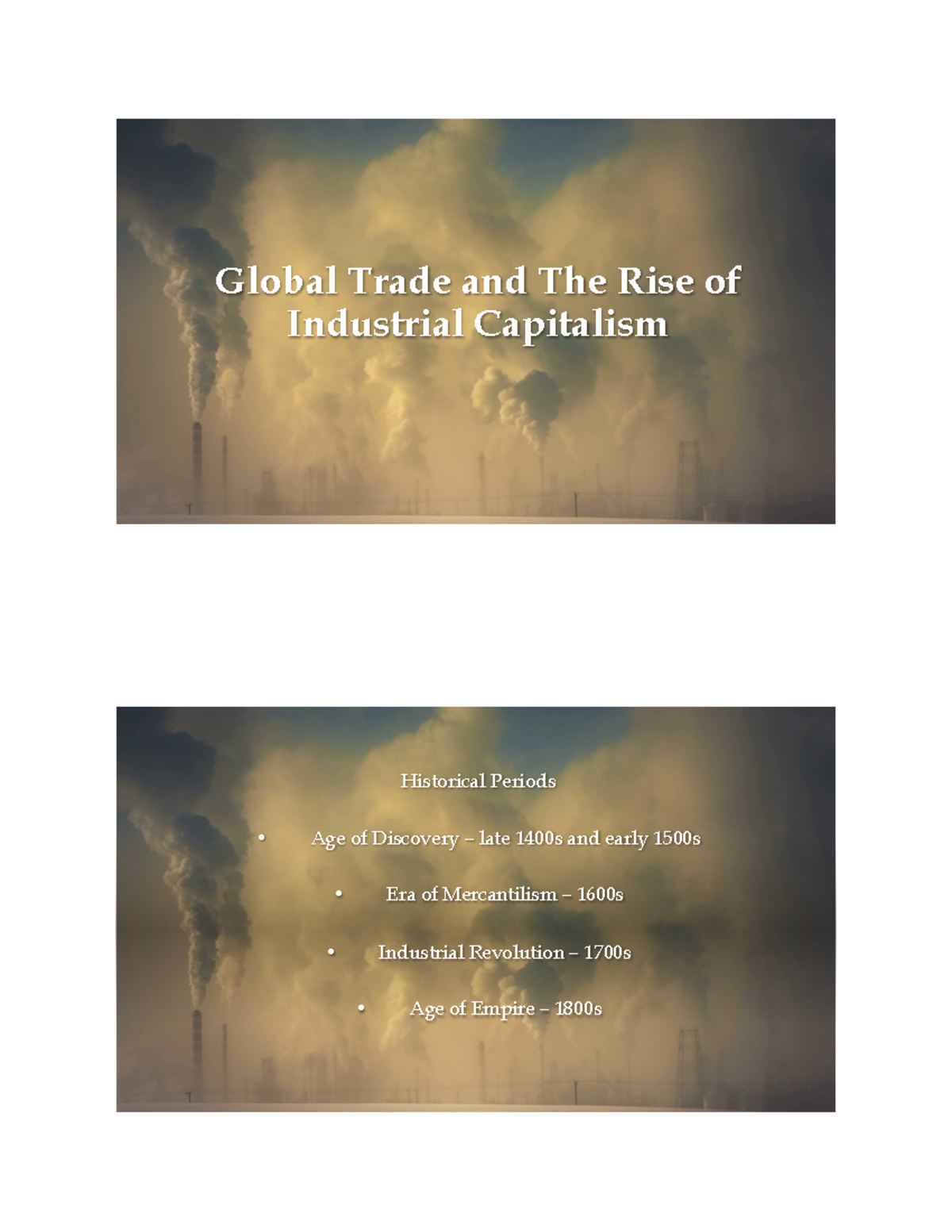 Week 3-Global Trade and The Rise of Industrial Capitalism - Global ...